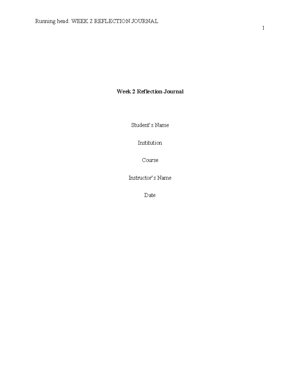 Week 2 Reflection Journal - Running head: WEEK 2 REFLECTION JOURNAL 1 ...