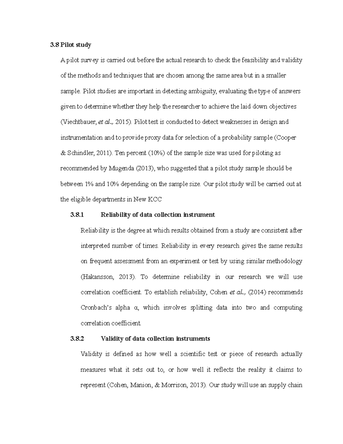 Pilot study - A summary - 3 study A pilot survey is carried out before ...