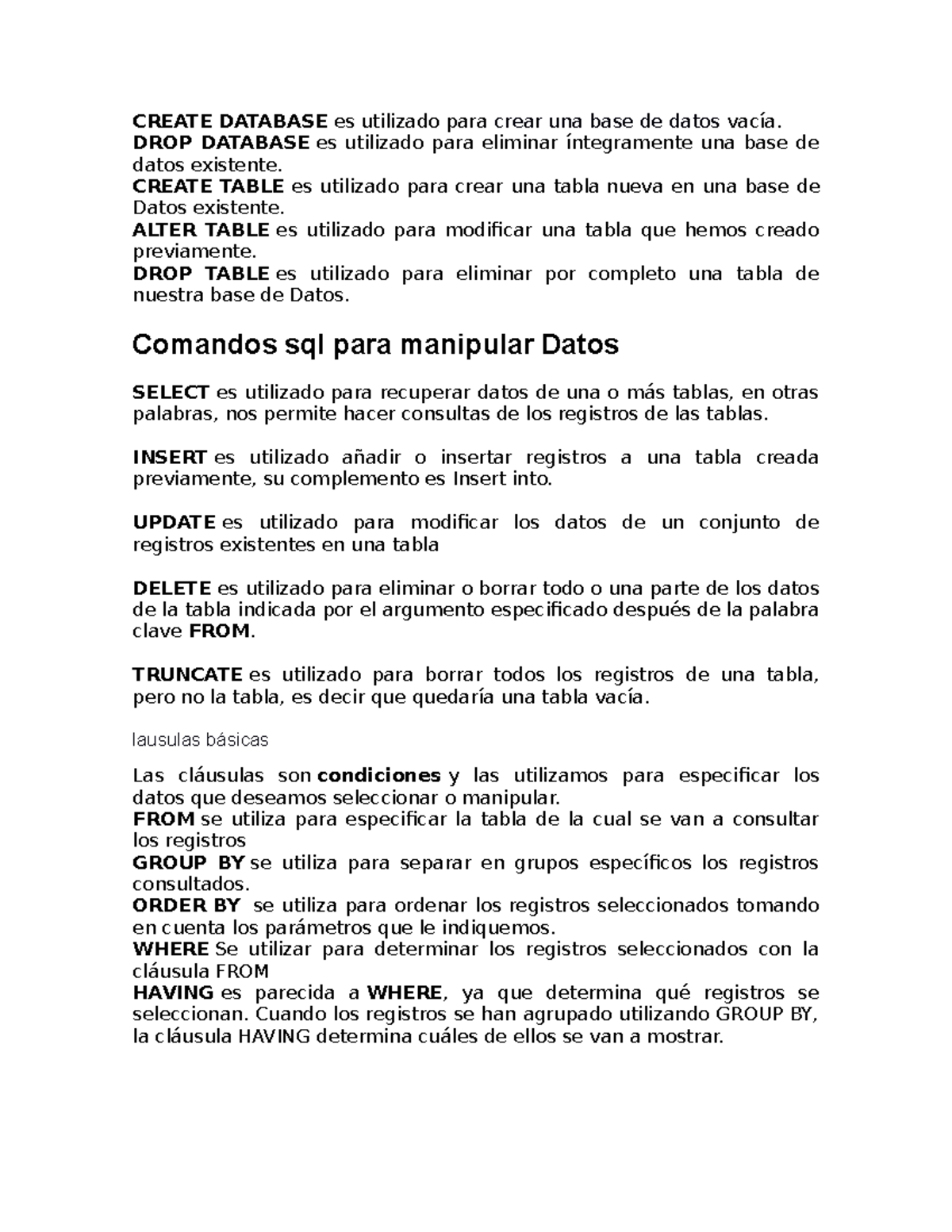 Comandos SQL - apuntes varios - CREATE DATABASE es utilizado para crear ...
