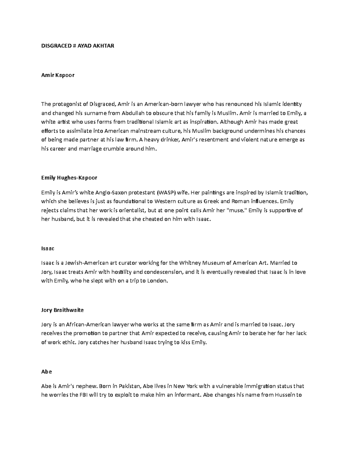 Disgraced # Character Analysis - DISGRACED # AYAD AKHTAR Amir Kapoor The protagonist of ...