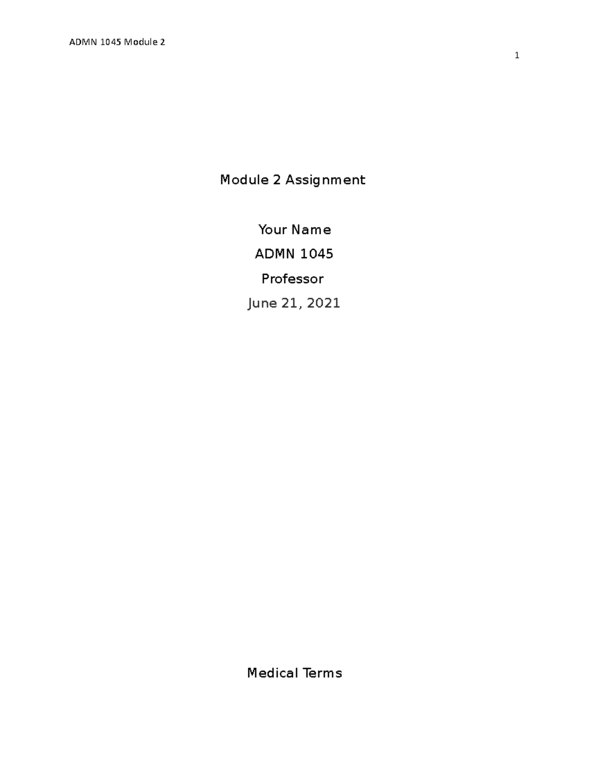 ADMN 1045 Module 2 - ADMN 1045 Module 2 1 Module 2 Assignment Your Name ADMN 1045 Professor June ...