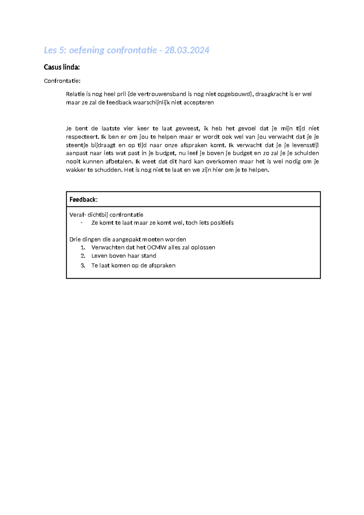 Oefening confrontatie - Casus linda: Confrontatie: Relatie is nog heel ...