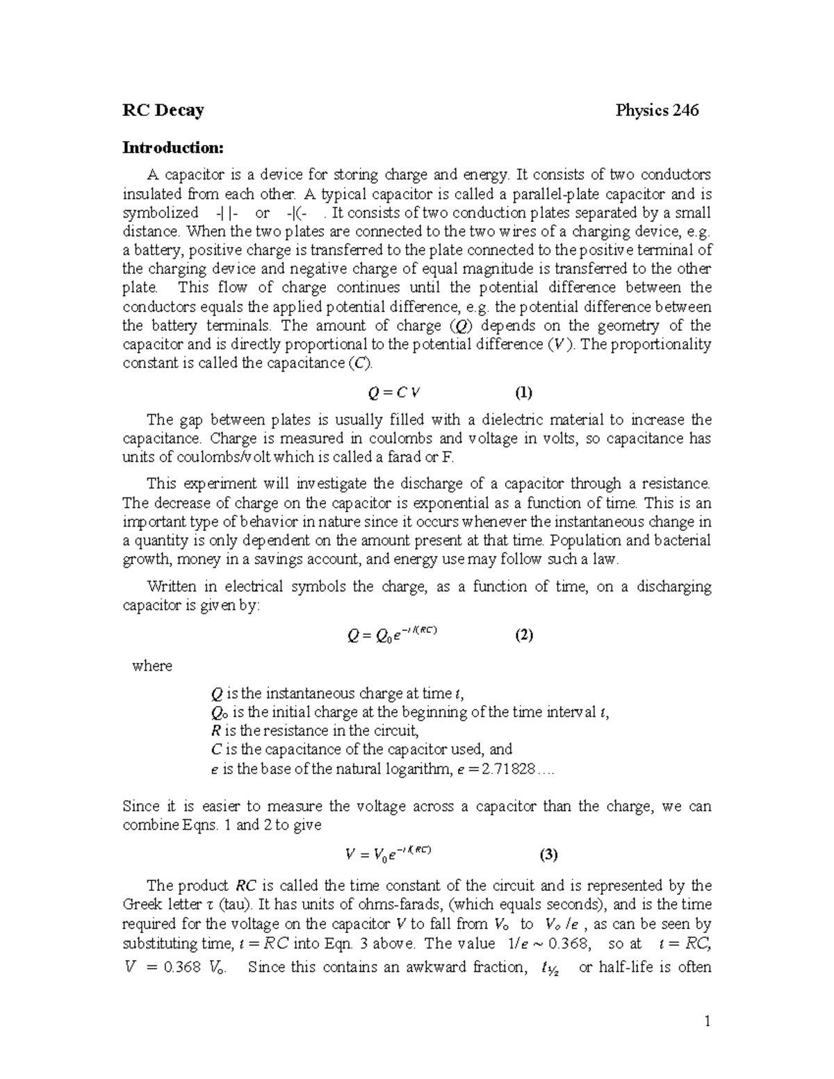 Handout RC Decay - RC Decay Physics 246 Introduction: A capacitor is a ...