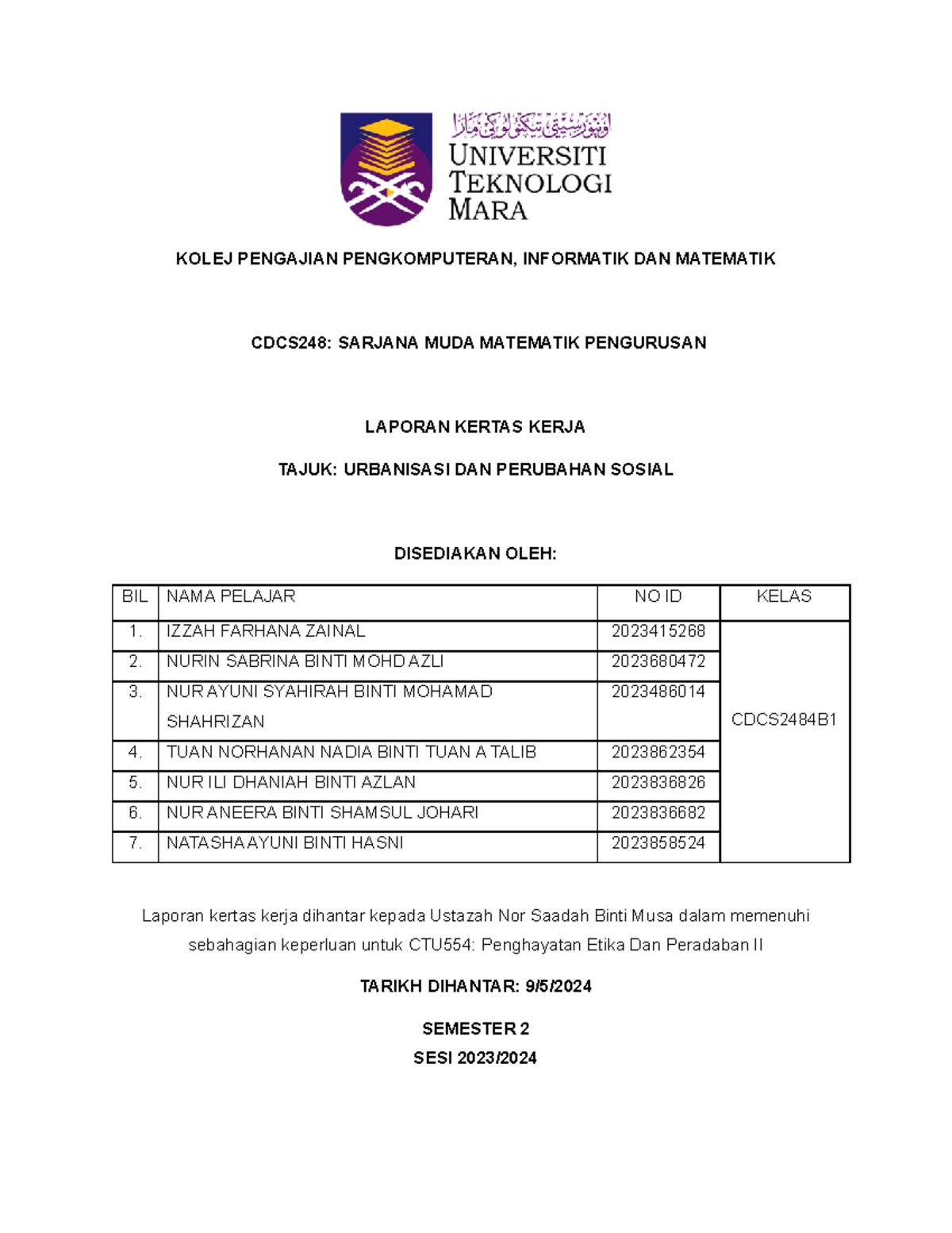 CTU554 Group 1 - KOLEJ PENGAJIAN PENGKOMPUTERAN, INFORMATIK DAN MATEMATIK CDCS248: SARJANA MUDA ...
