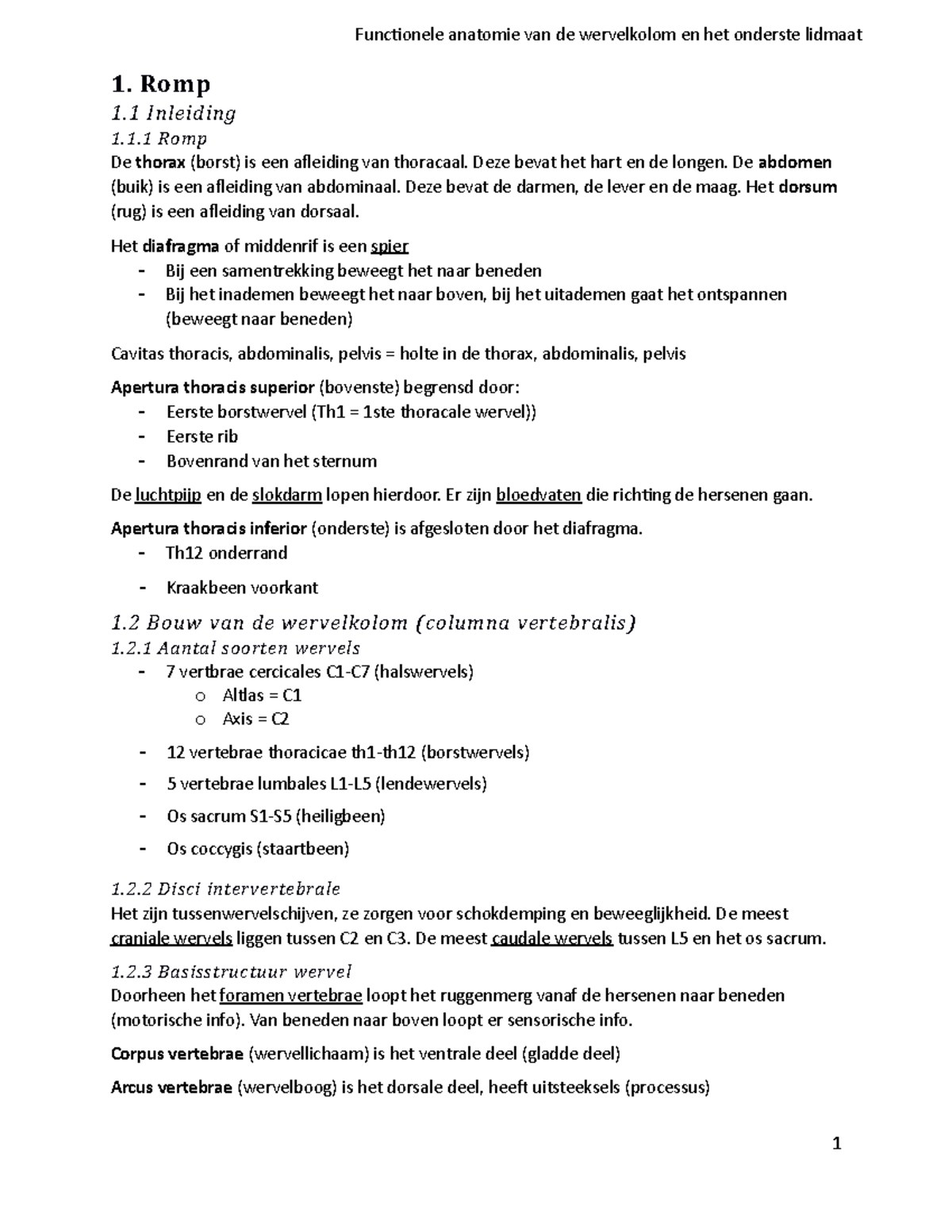 De romp (anatomie) - 1. Romp 1 Inleiding 1.1 Romp De thorax (borst) is ...