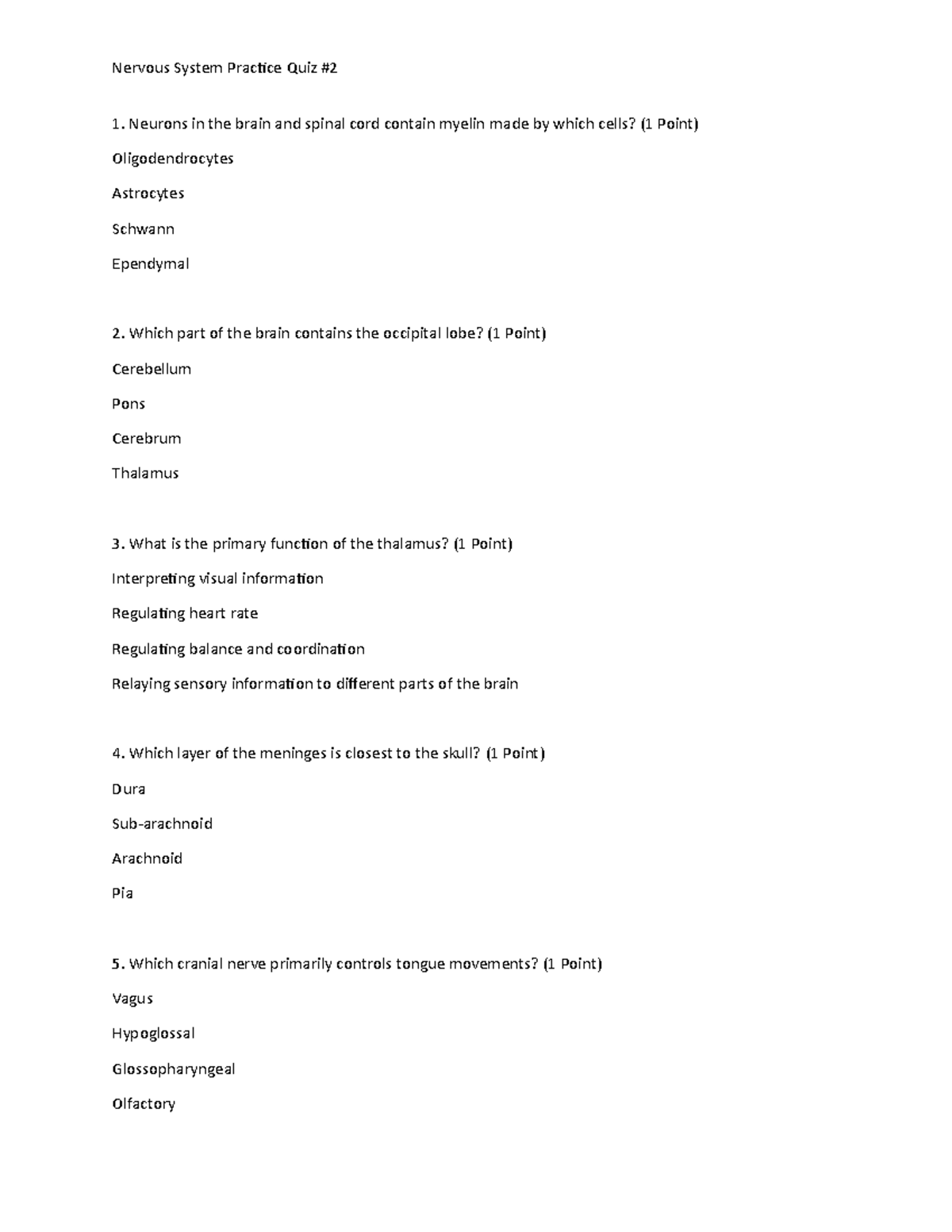 C107 - Nervous System Practice Quiz #2 - Nervous System Practice Quiz ...