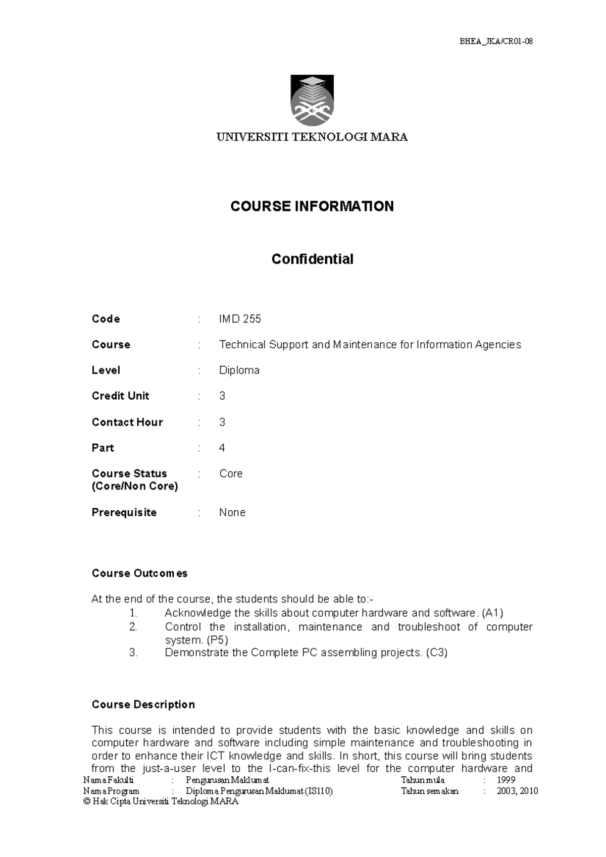 IMD222-Course Info - ..... - UNIVERSITI TEKNOLOGI MARA COURSE INFORMATION Confidential Code ...