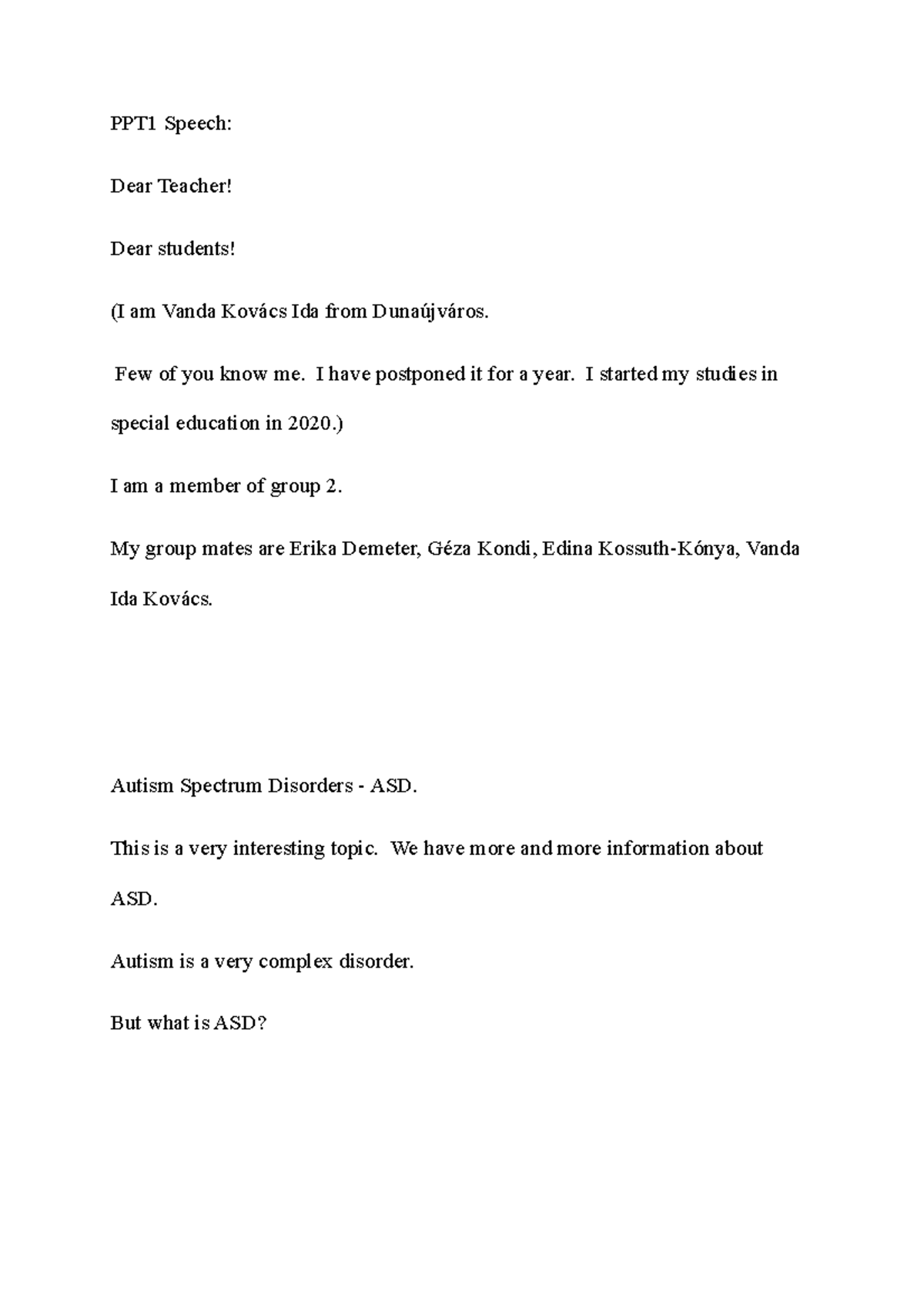 Angol szaknyelv- PPT1 Speech - PPT1 Speech: Dear Teacher! Dear students! (I am Vanda Kovács Ida ...