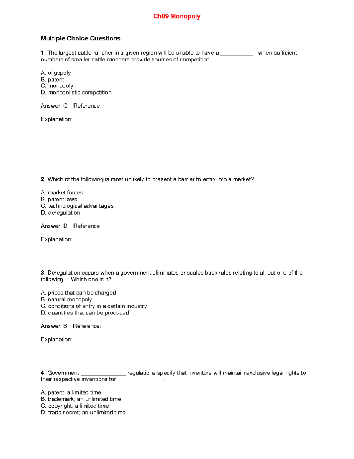 Ch09 Monopoly - Introduction to Economy - Ch09 Monopoly Multiple Choice Questions The largest ...
