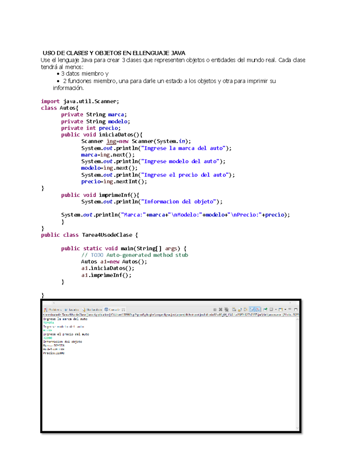 Tarea 4 USO DE Clase - USO DE CLASES Y OBJETOS EN ELLENGUAJE JAVA Use ...