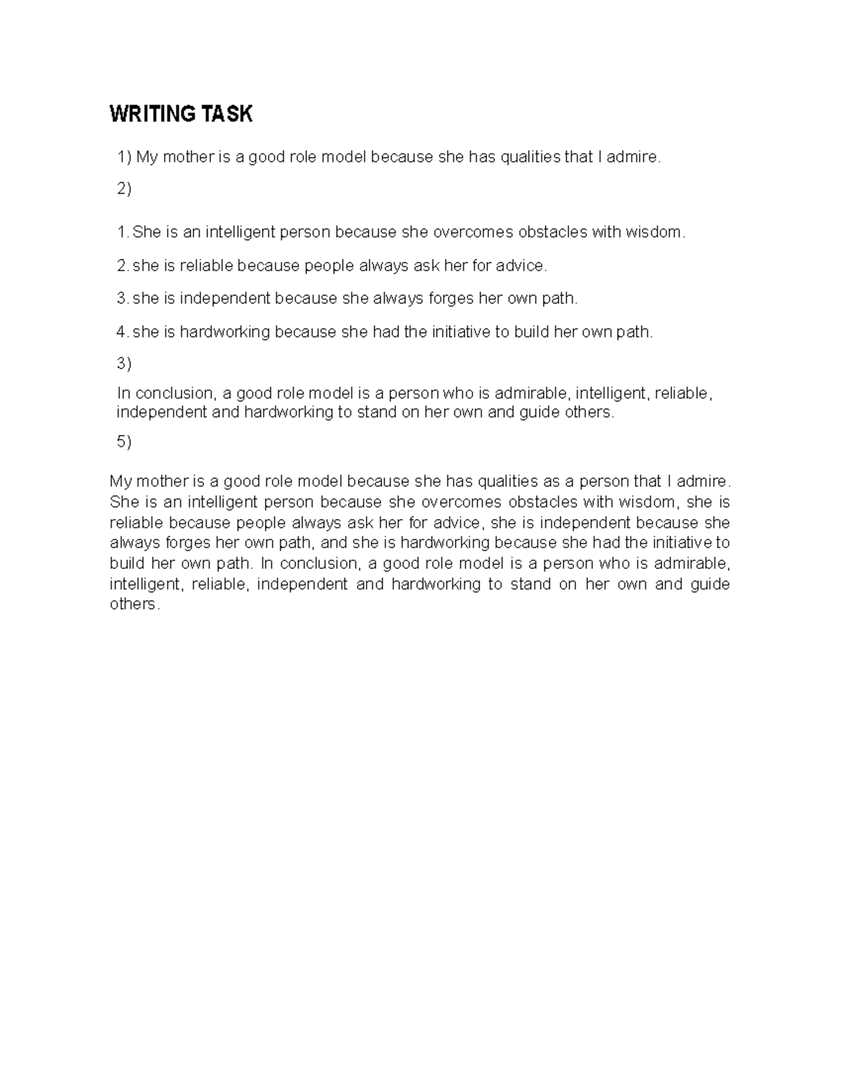 Writing Task and Assignment - WRITING TASK 1) My mother is a good role ...