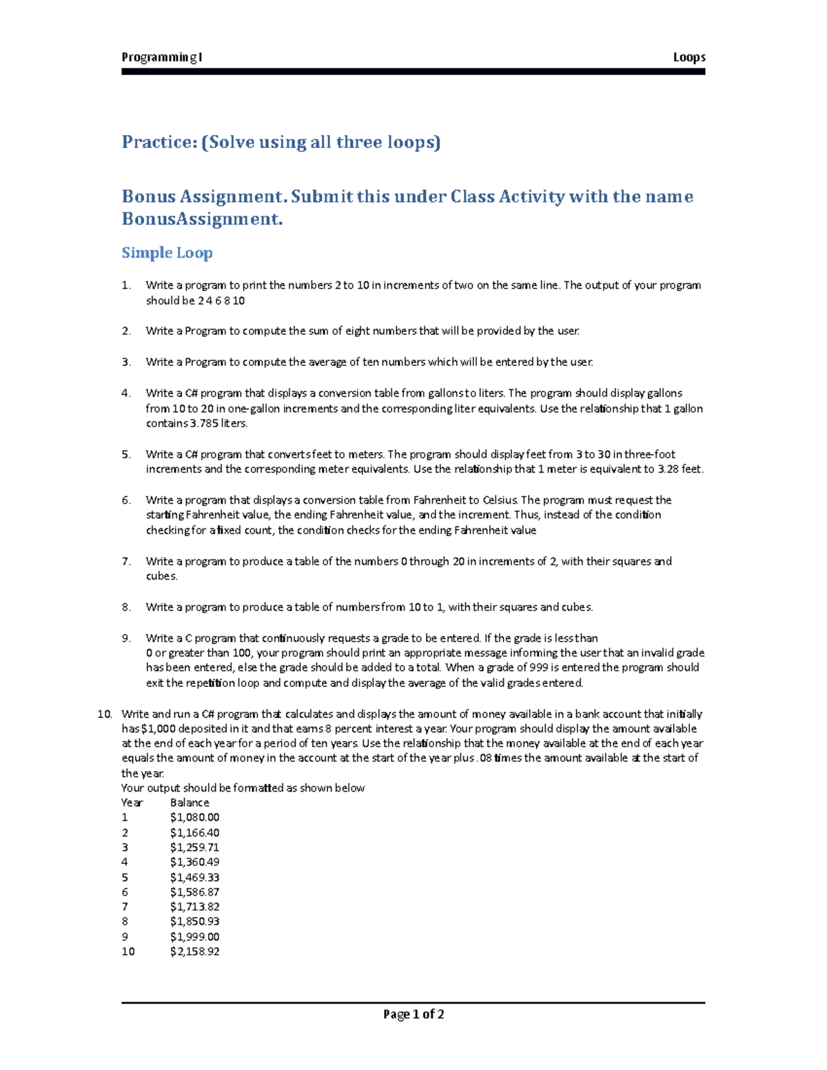 Bonus Assignment - Exercises - Programming I Loops Practice: (Solve using all three loops) Bonus ...
