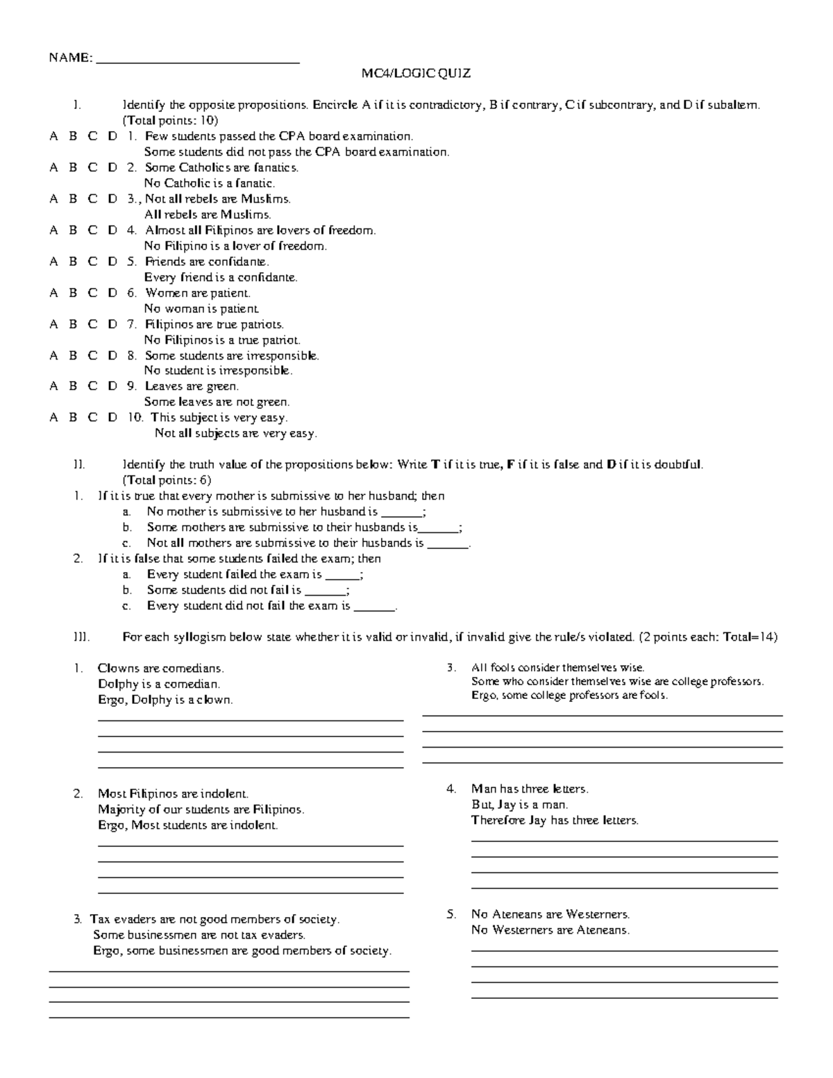 Logic exercise in reasoning 2 - NAME: ______________________________ MC4/LOGIC QUIZ I. Identify ...