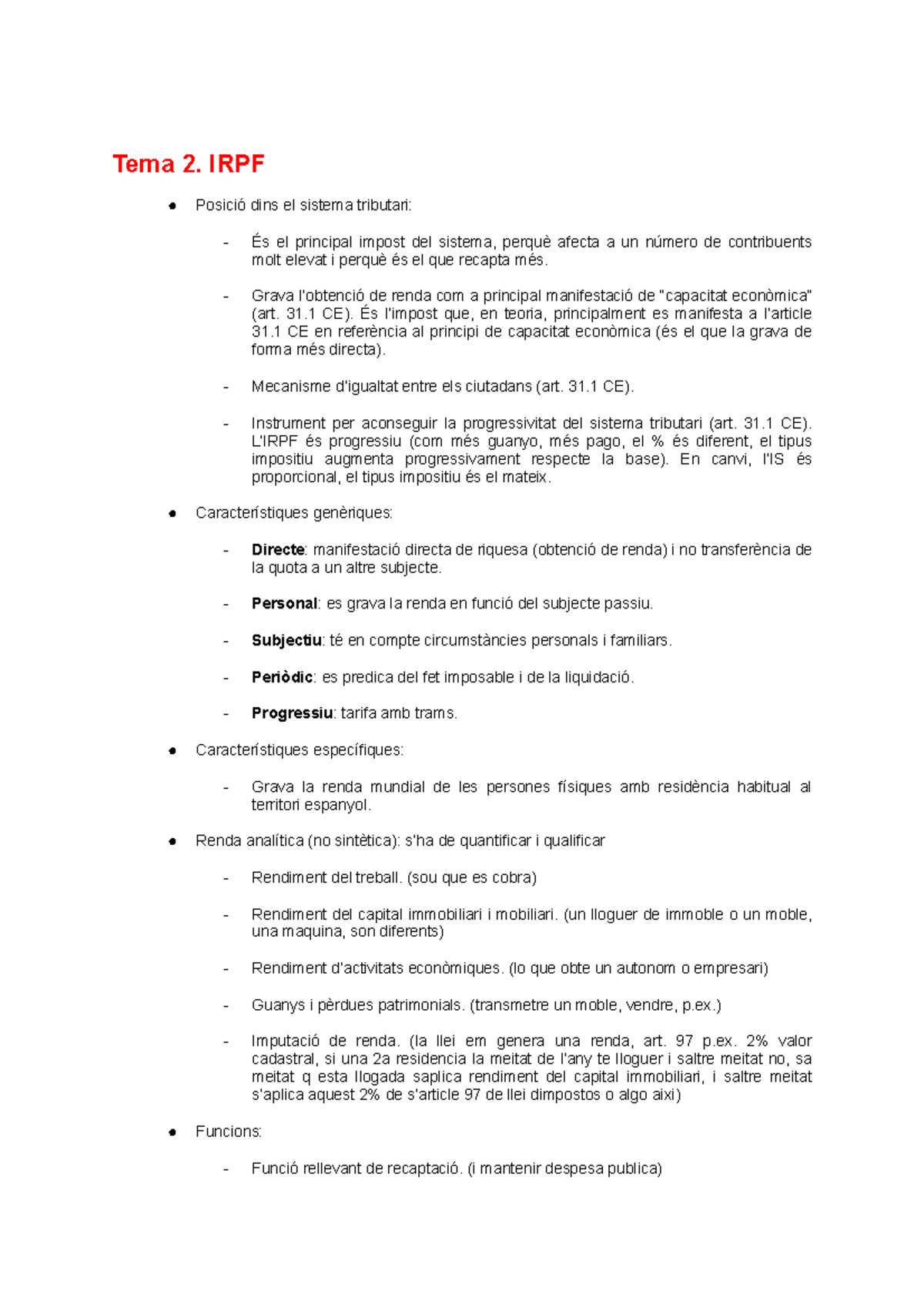 Tributari Espanyol IRPF - Tema 2. IRPF Posició dins el sistema tributari: - És el principal ...