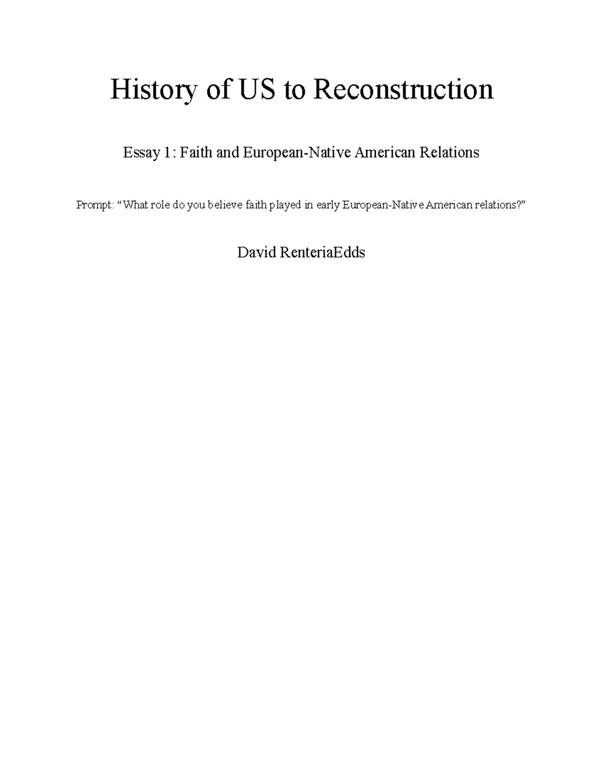 Essay 1 Faith and European-Native American Relations - History of US to ...