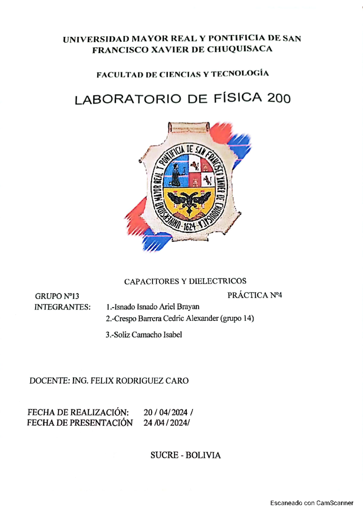 Informe N4 lab fis-200 - UNIVERSIDAD MAYOR REAL Y PONTIFICIA DE SAN FRANCISCO XAVIER DE ...