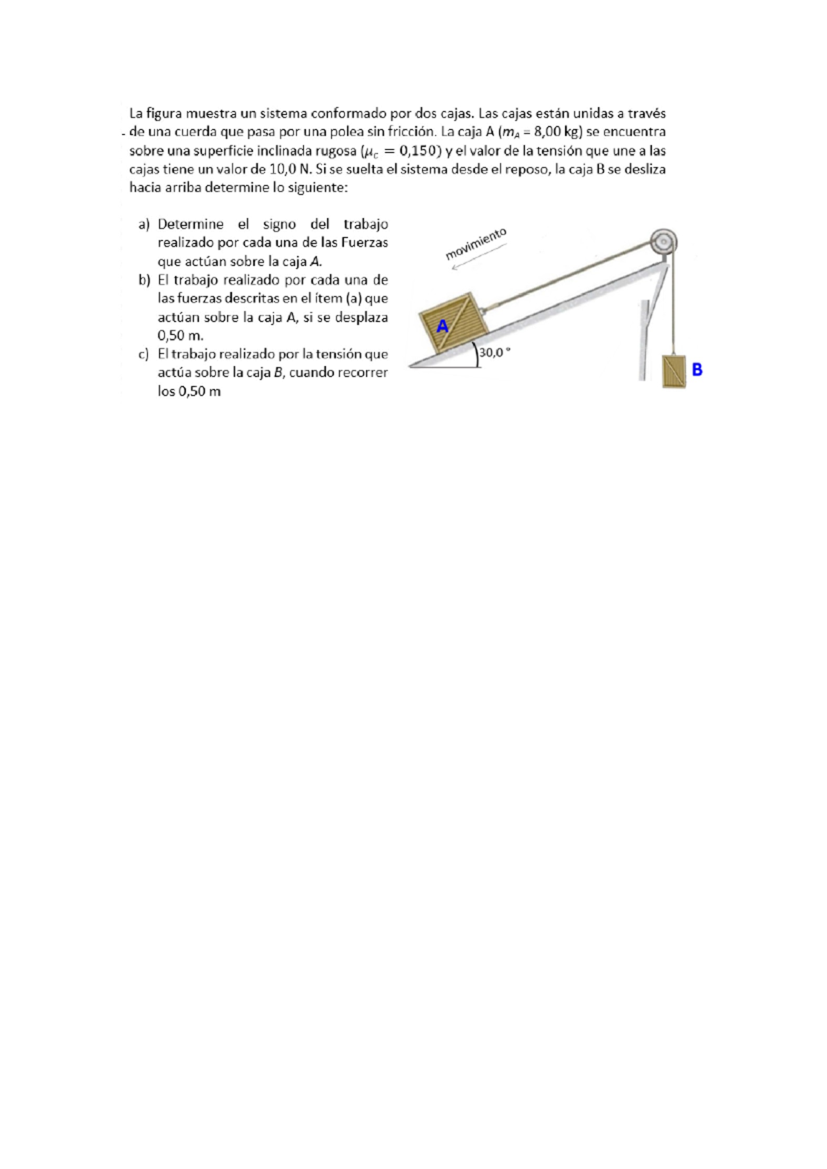 Doc17 - La figura muestra un sistema conformado por dos cajas. Las ...