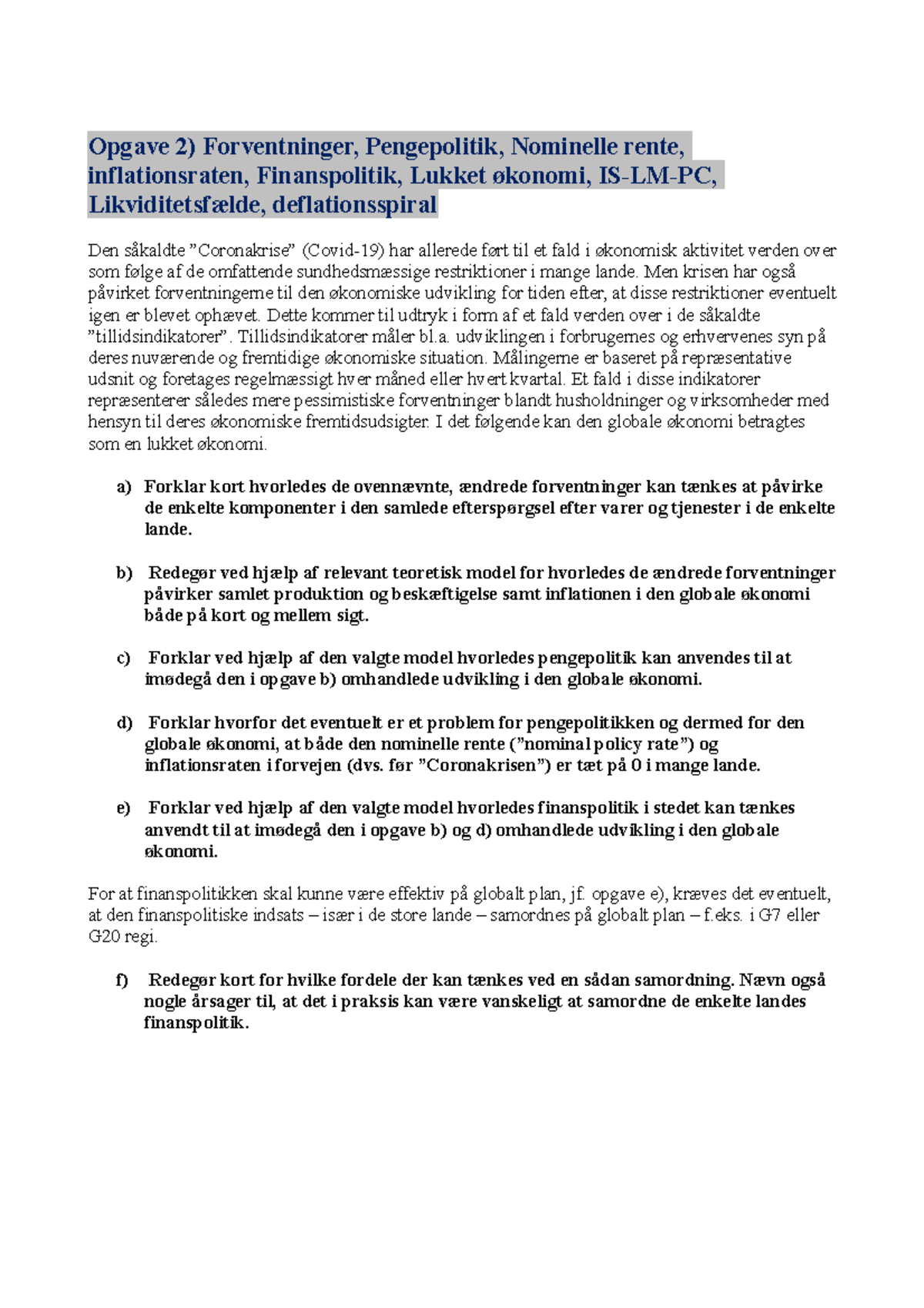 Phillipskurve - Makro - Opgave 2) Forventninger, Pengepolitik, Nominelle rente, inflationsraten ...