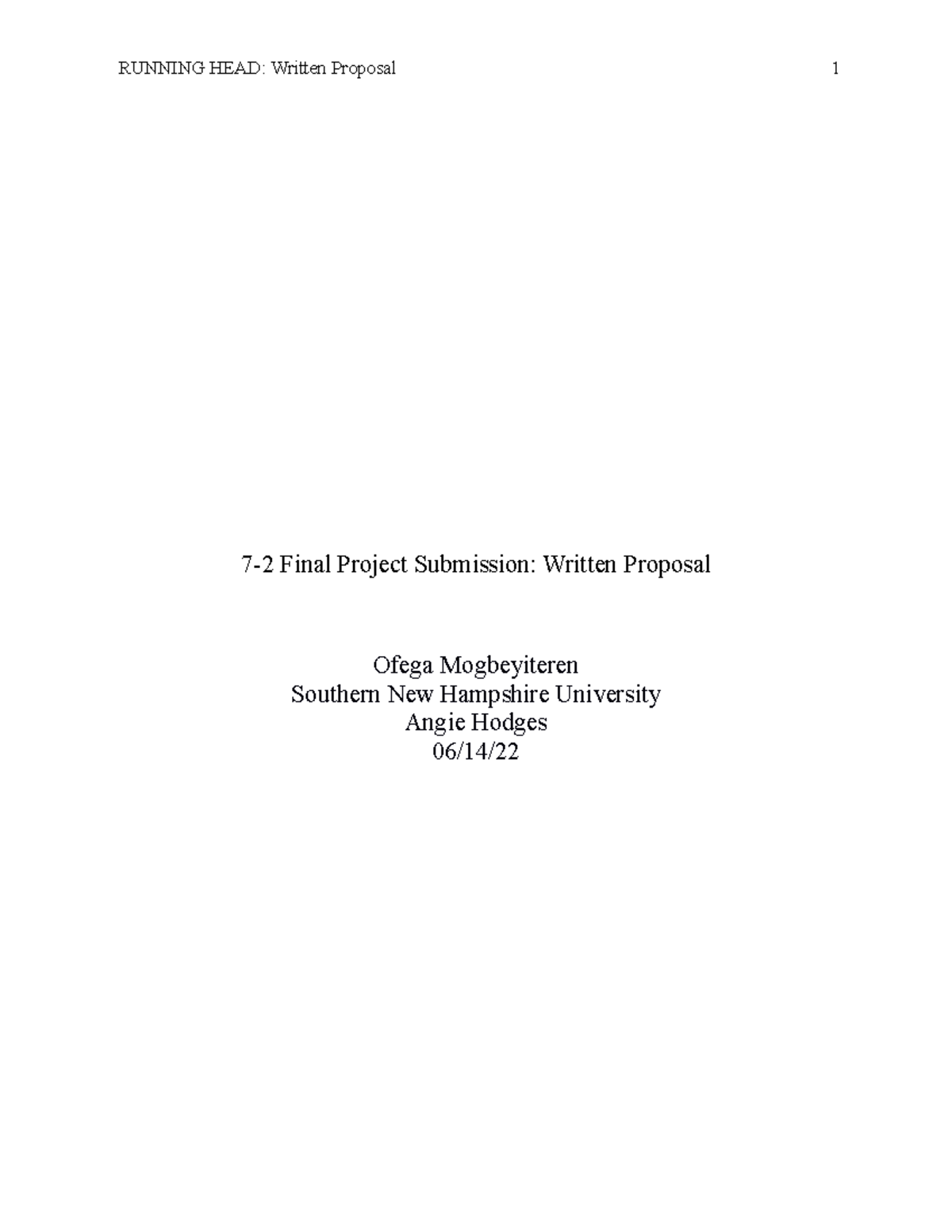 7-2 Final Project Submission - Written Proposal - RUNNING HEAD: Written Proposal 1 7-2 Final ...