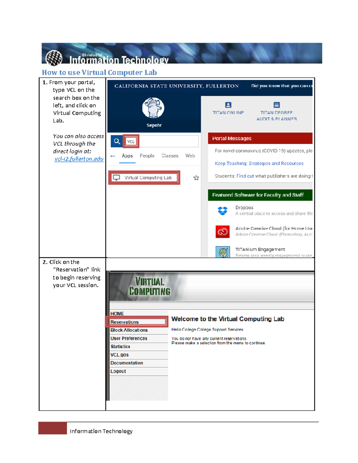 VCL Documentation 04-21-20 - How to use Virtual Computer Lab 1. From your portal, type VCL on ...