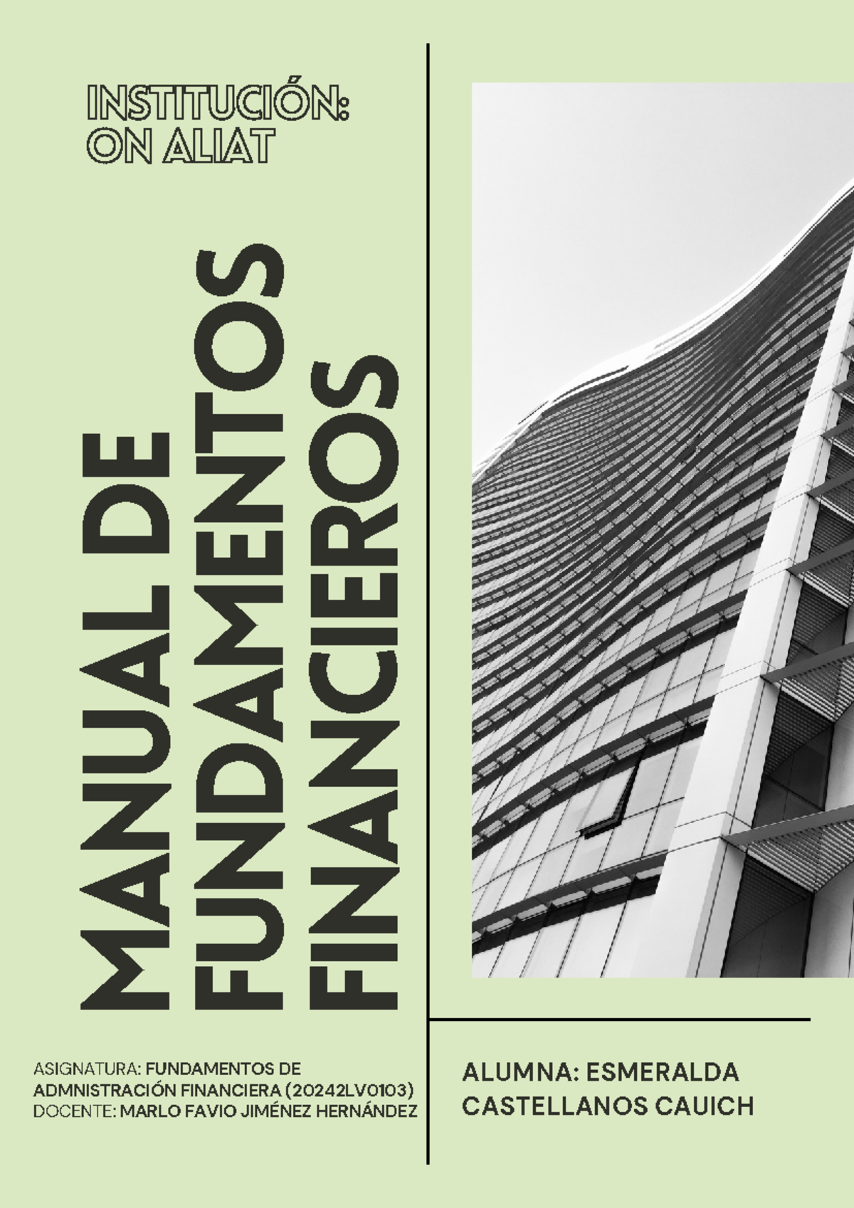 Castellanos Cauich Esmeralda S3 PP1-1 Cuatrimestre - MANUAL DE FUNDAMENTOS FINANCIEROS ...