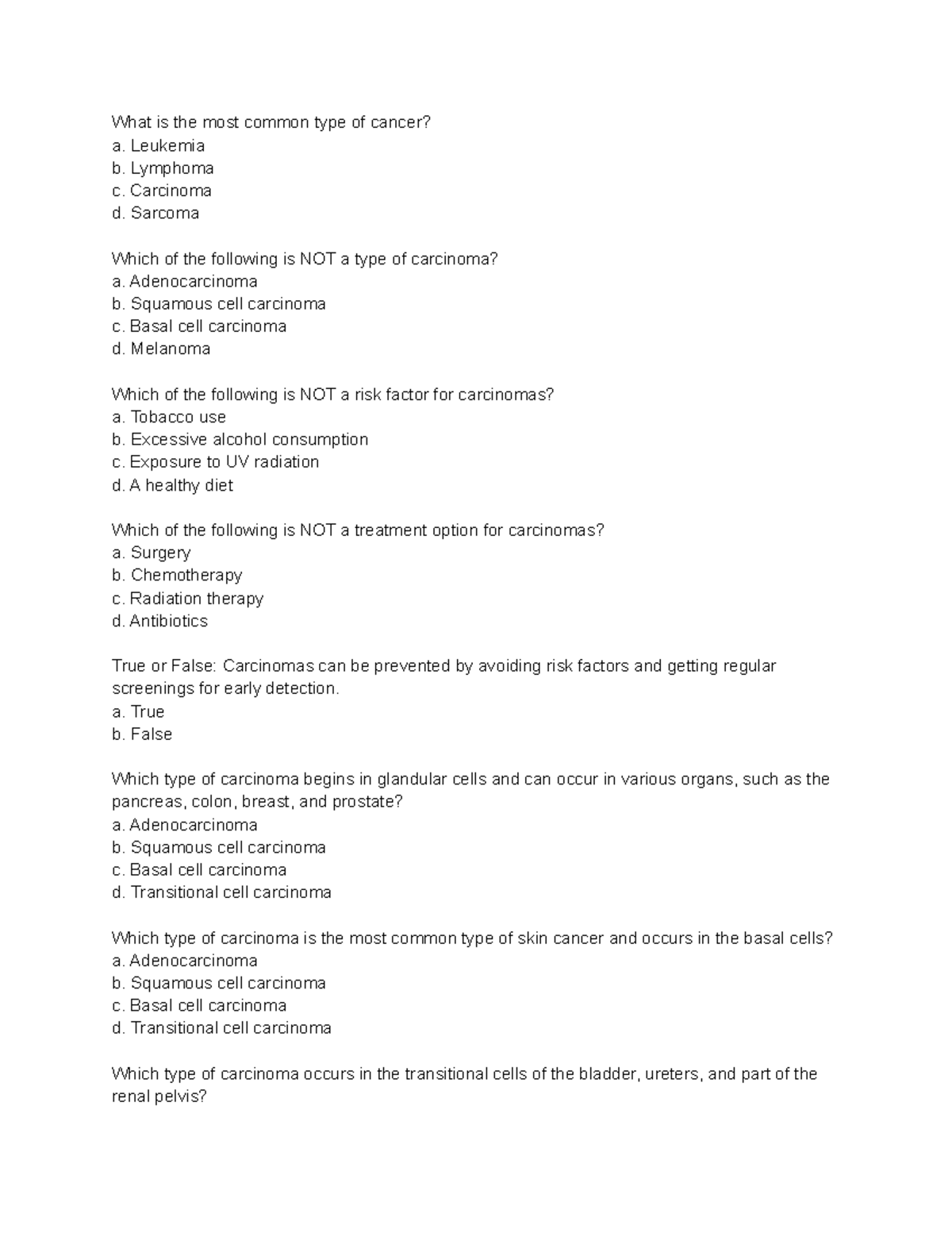 Carcinomas quiz - What is the most common type of cancer? a. Leukemia b ...