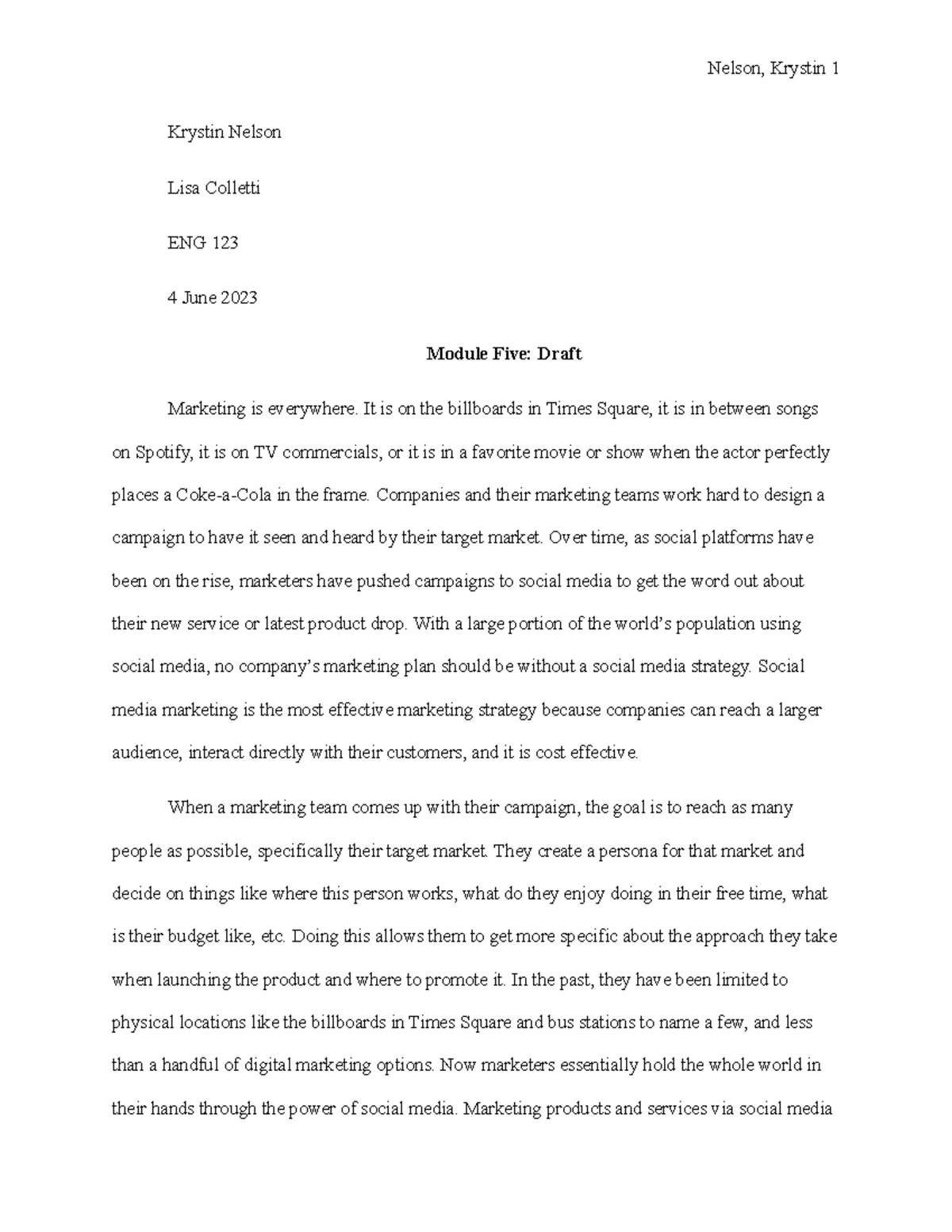 Assignment 3 ENG 123 - Krystin Nelson Lisa Colletti ENG 123 4 June 2023 ...