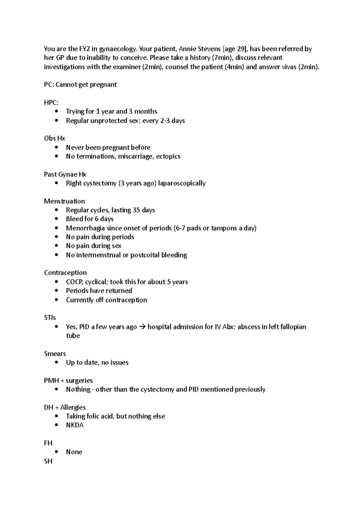 Subfertility Hx - Gynae practice hx - You are the FY2 in gynaecology. Your patient, Annie ...