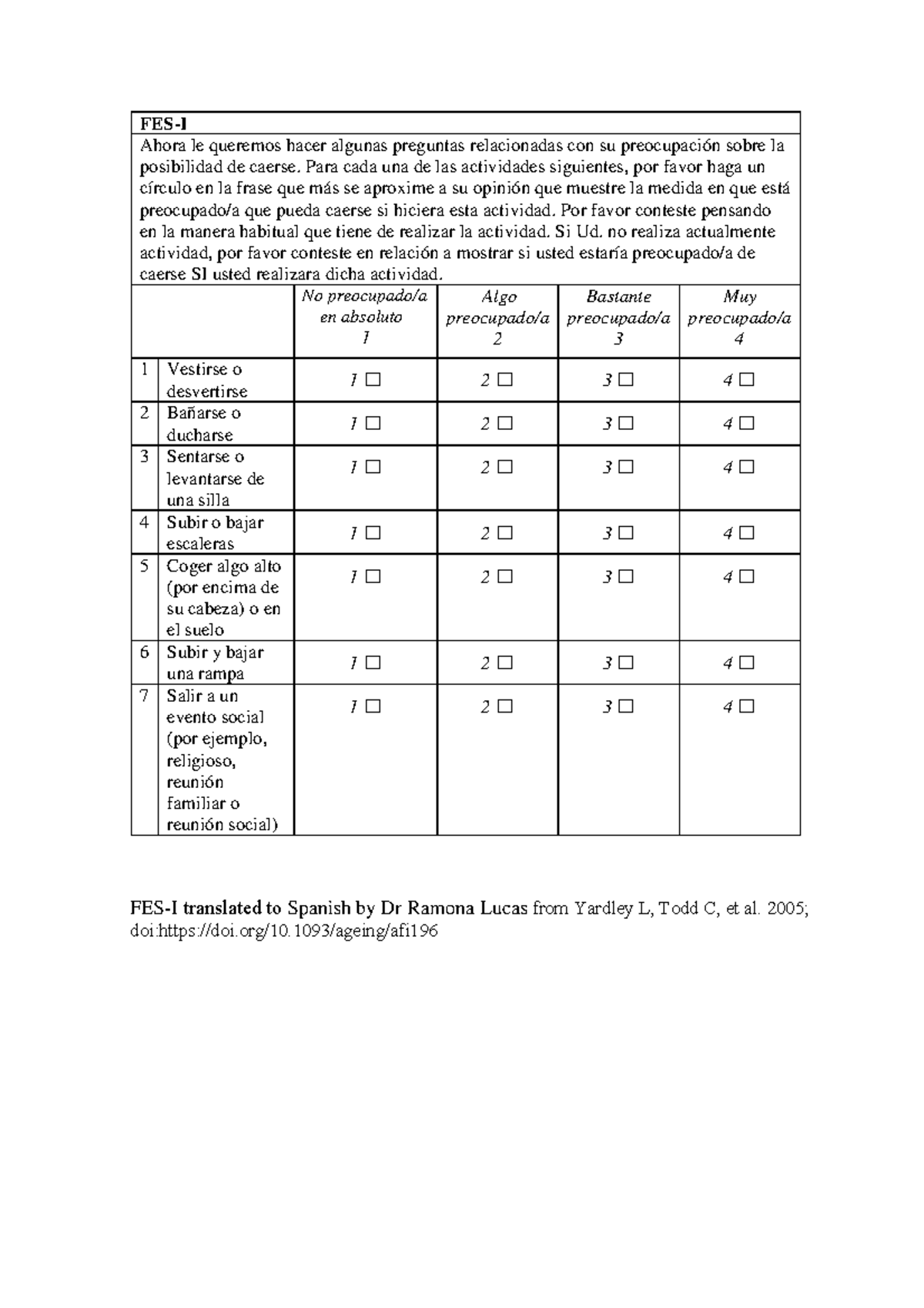 Short FES-I Spanish - GERONTO UNAJ - FES-I Ahora le queremos hacer algunas preguntas ...