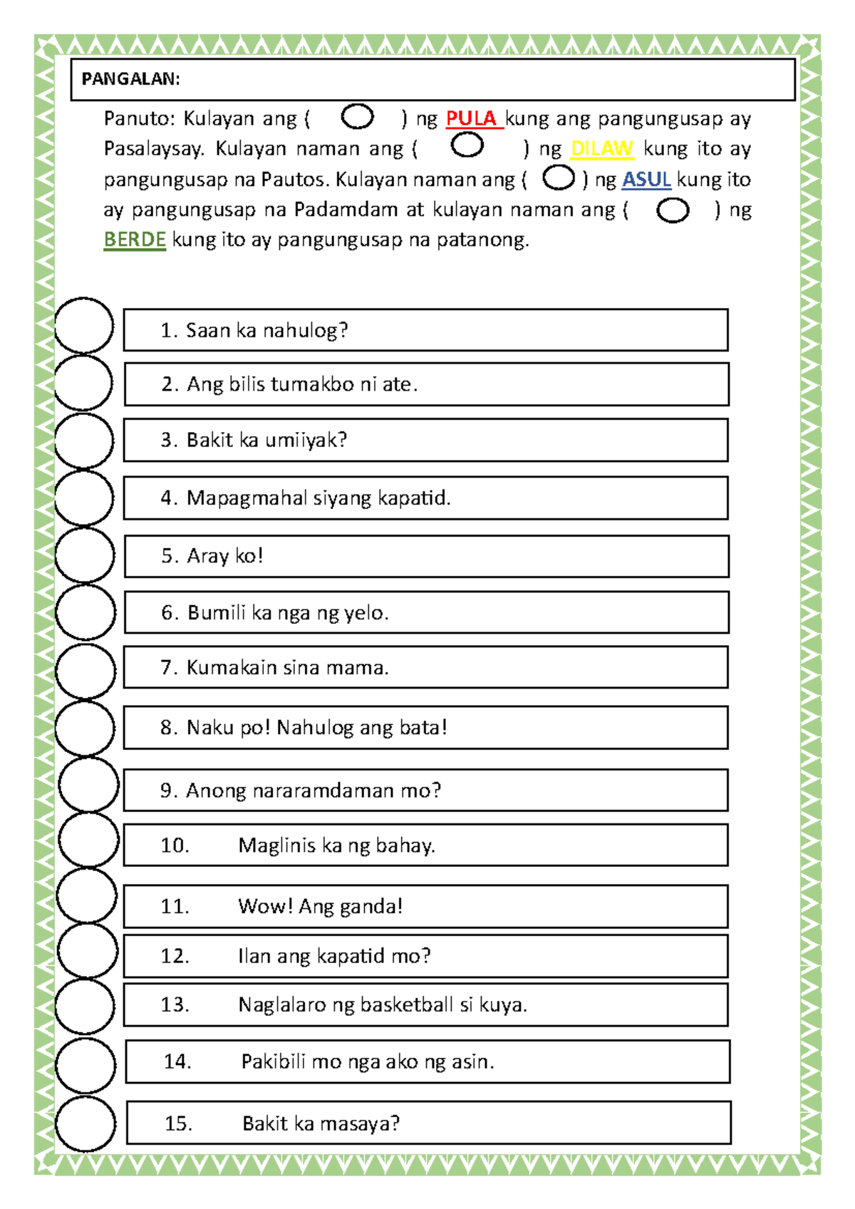 Pagtataya - Panuto: Kulayan ang ( ) ng PULA kung ang pangungusap ay ...