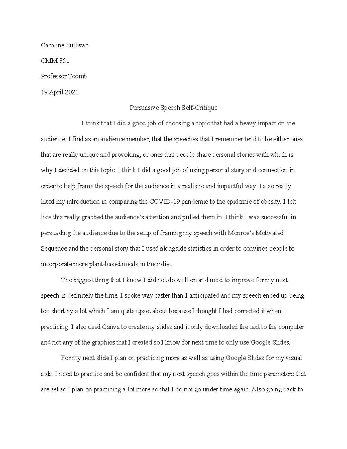 Persuasive Speech Reflection - Caroline Sullivan CMM 351 Professor ...