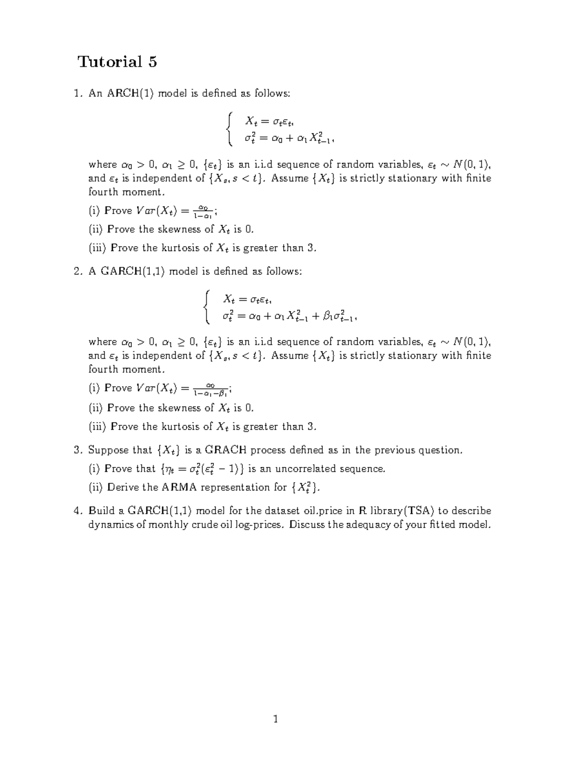 Tutorial 5 - Tutorial 5 An ARCH(1) model is defined as follows: { Xt ...