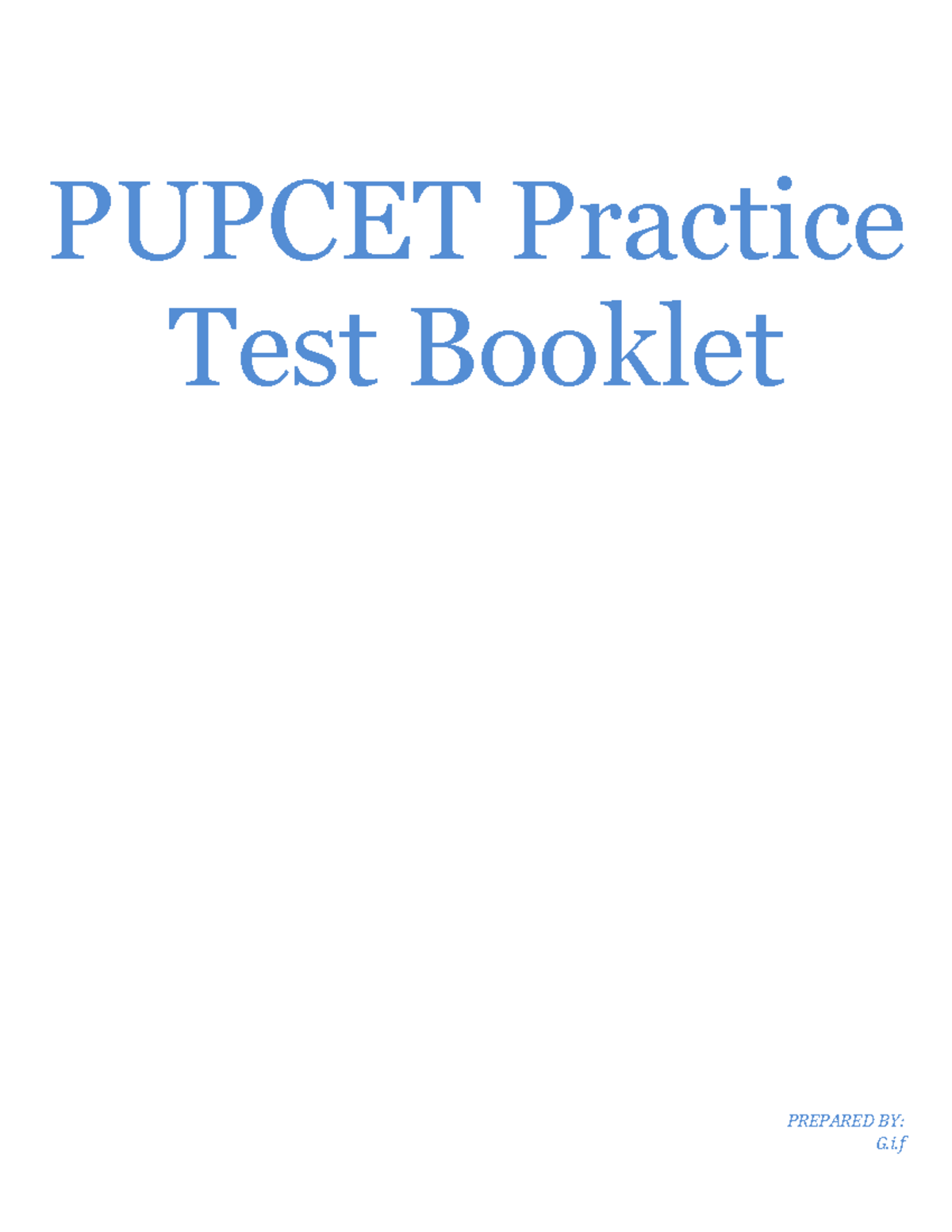 Pupcet- Practice-TEST - PUPCET Practice Test Booklet PREPARED BY: G.i ...