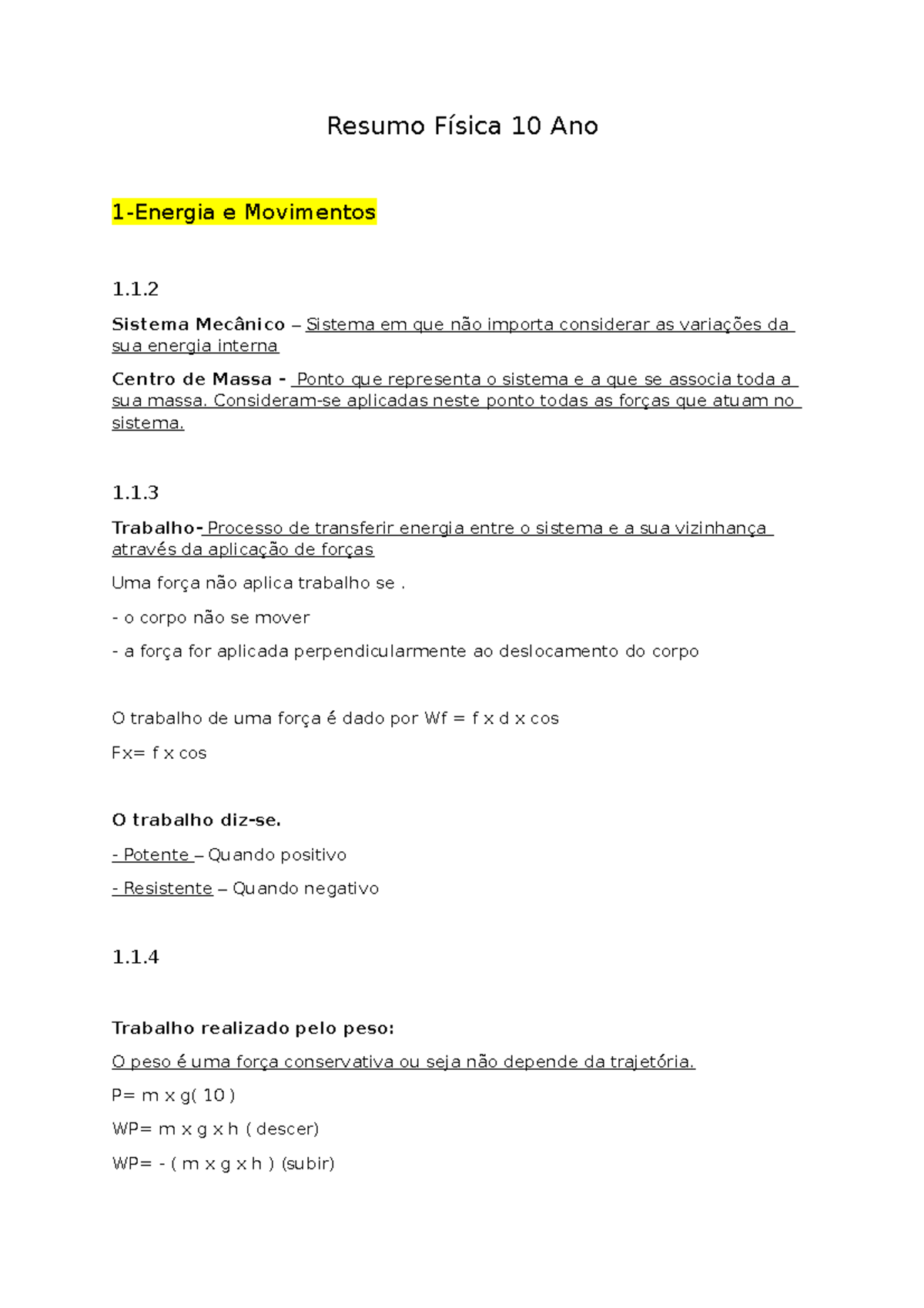 Resumo Física 10 Ano - Resumo Física 10 Ano 1-Energia e Movimentos 1. Sistema Mecânico – Sistema ...