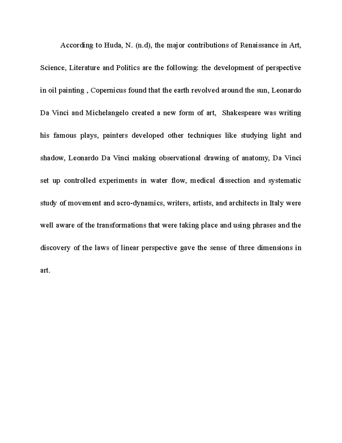 History 6 - According to Huda, N. (n), the major contributions of ...