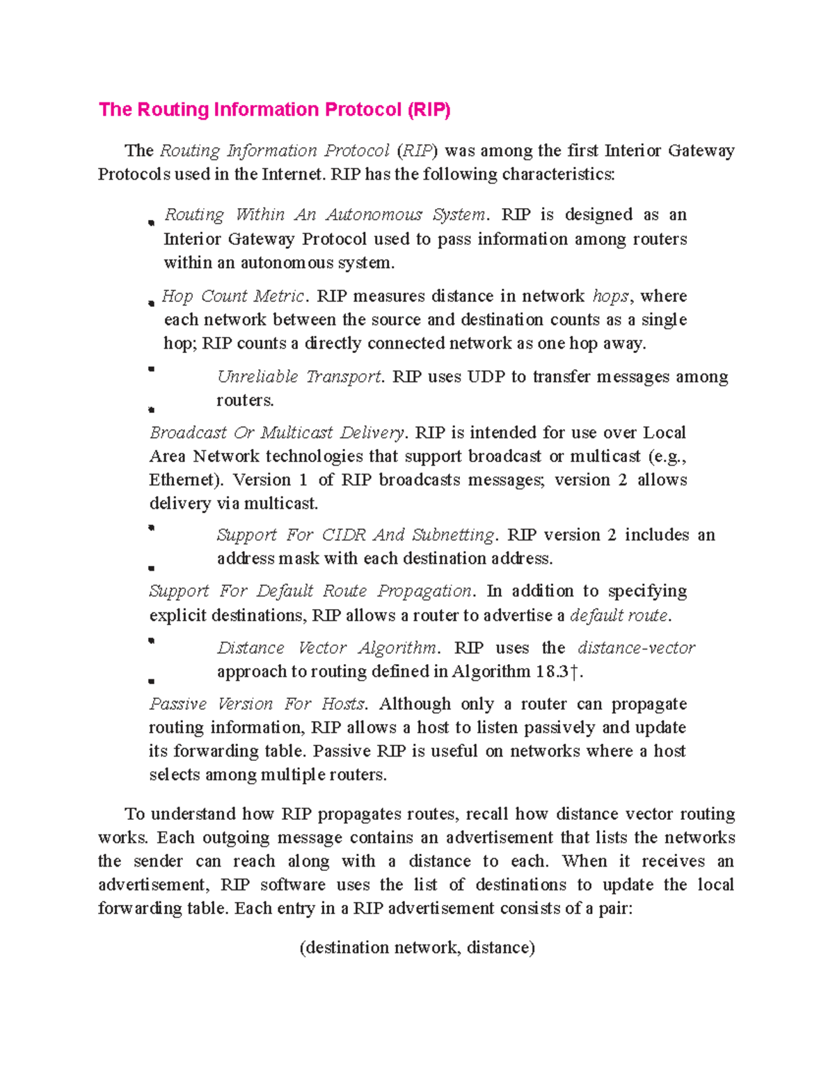 The Routing Information Protocol - RIP has the following characteristics: Routing Within An ...