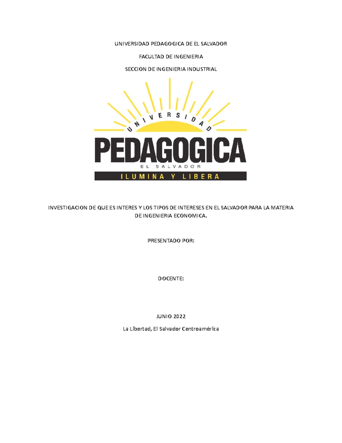 Universidad Pedagogica DE EL Salvador - UNIVERSIDAD PEDAGOGICA DE EL SALVADOR FACULTAD DE ...