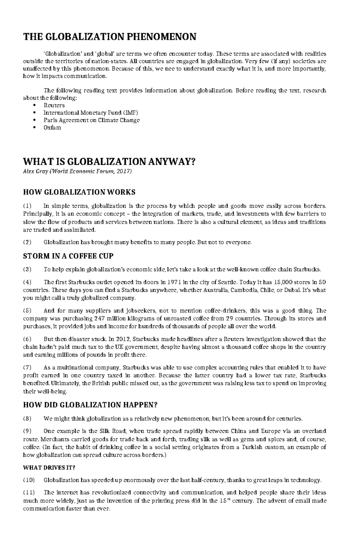 WHAT IS Globalization Anyway - THE GLOBALIZATION PHENOMENON ‘Globalization’ and ‘global’ are ...
