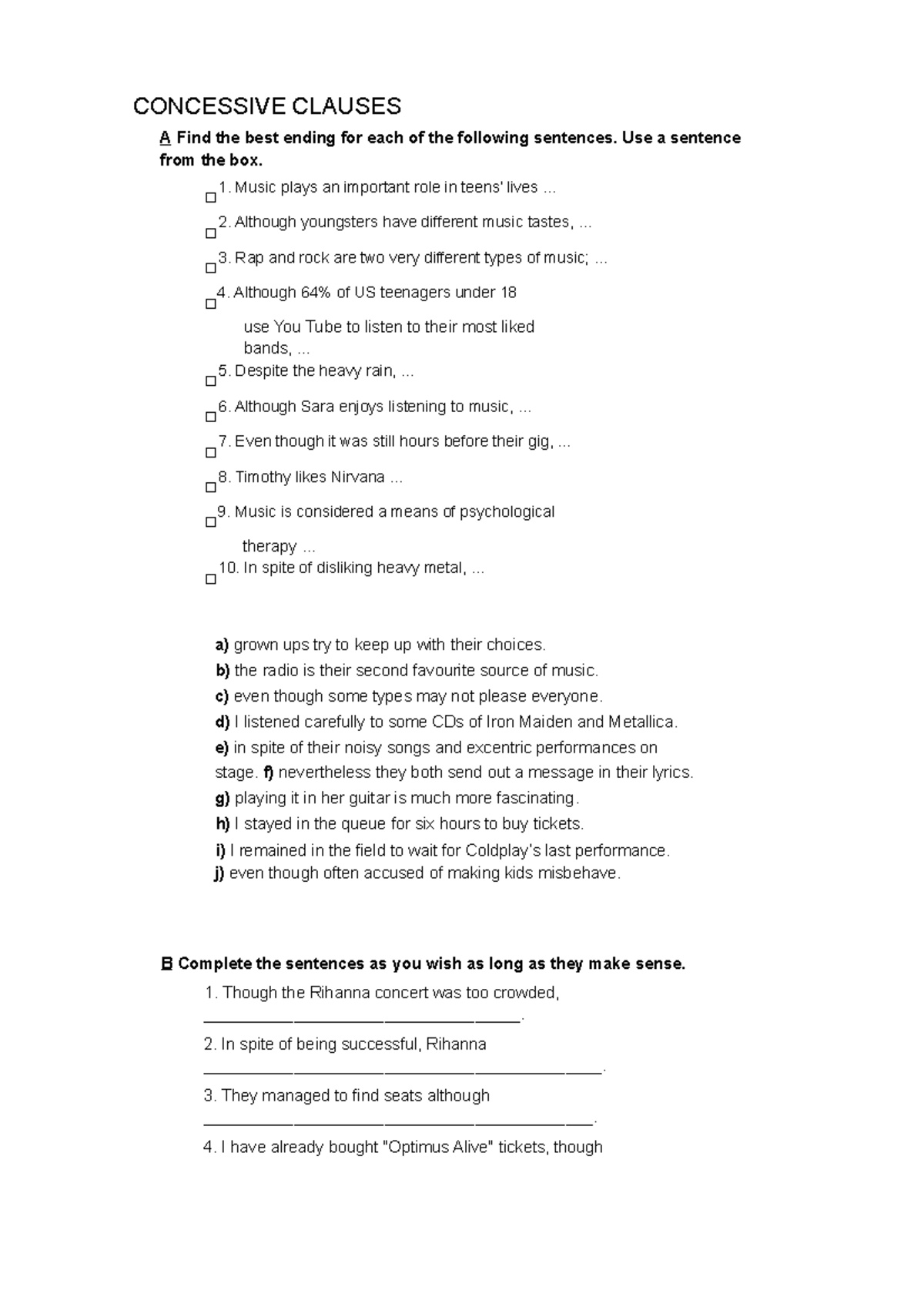Concessive Clauses 10ºF - CONCESSIVE CLAUSES A Find the best ending for ...