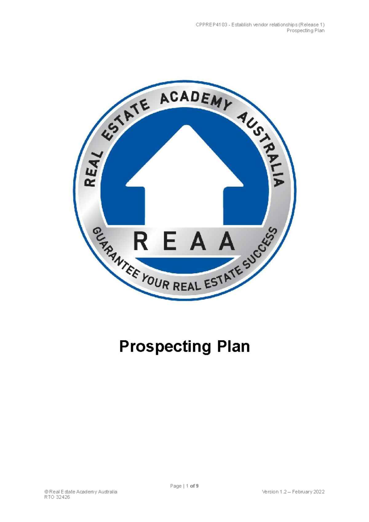 REAA - Cpprep 4103 - Prospecting Plan QLD v1 - Prospecting Plan Prospecting Plan Page | 1 of 9 ...