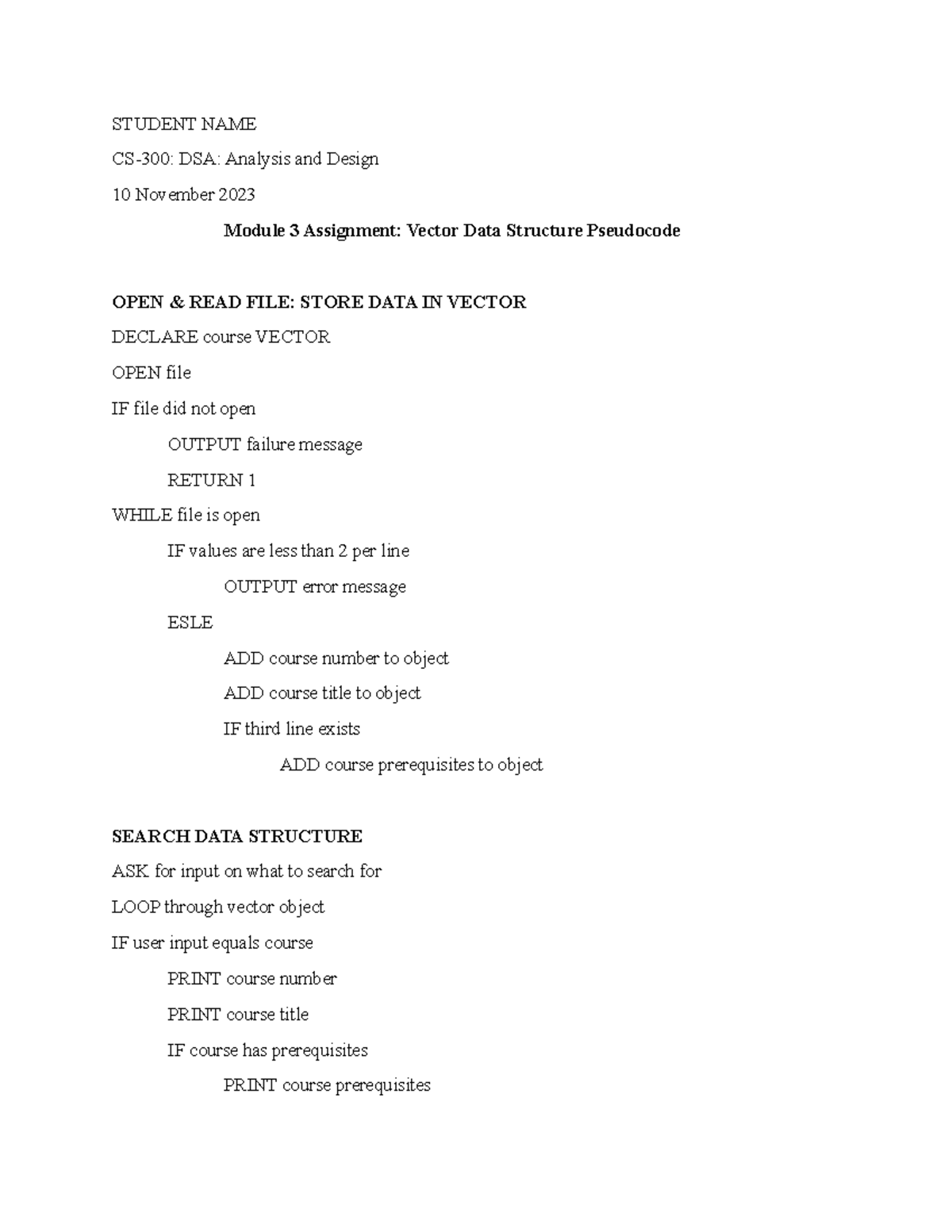 Vector Data Structure Milestone - STUDENT NAME CS-300: DSA: Analysis and Design 10 November 2023 ...