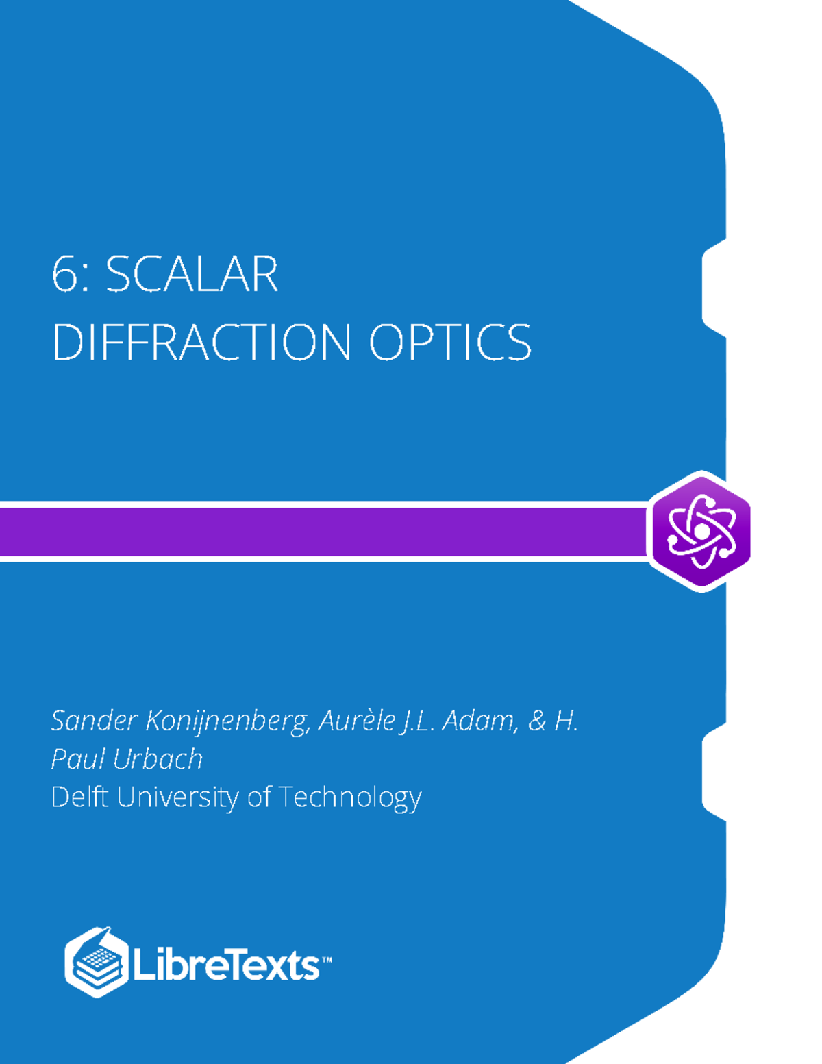 Chapter Fourteen - Ch.14 - 6: SCALAR DIFFRACTION OPTICS Sander ...