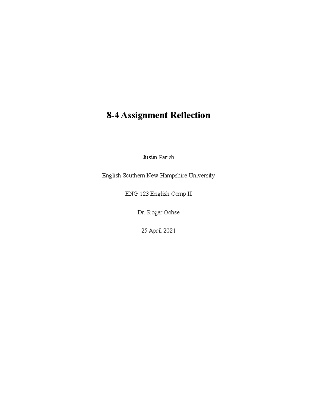 ENG123 8-4 Assignment Reflection - 8-4 Assignment Reflection Justin ...