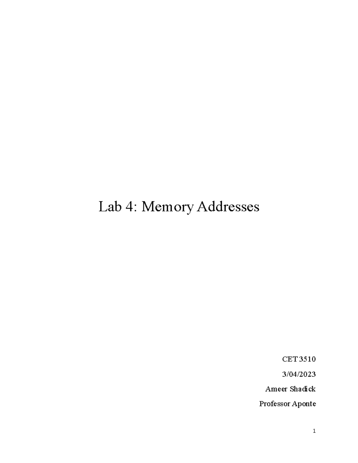 Exercise 04lab Report Lab 4 Memory Addresses Cet 3510304 Professor Aponteameer Shadick