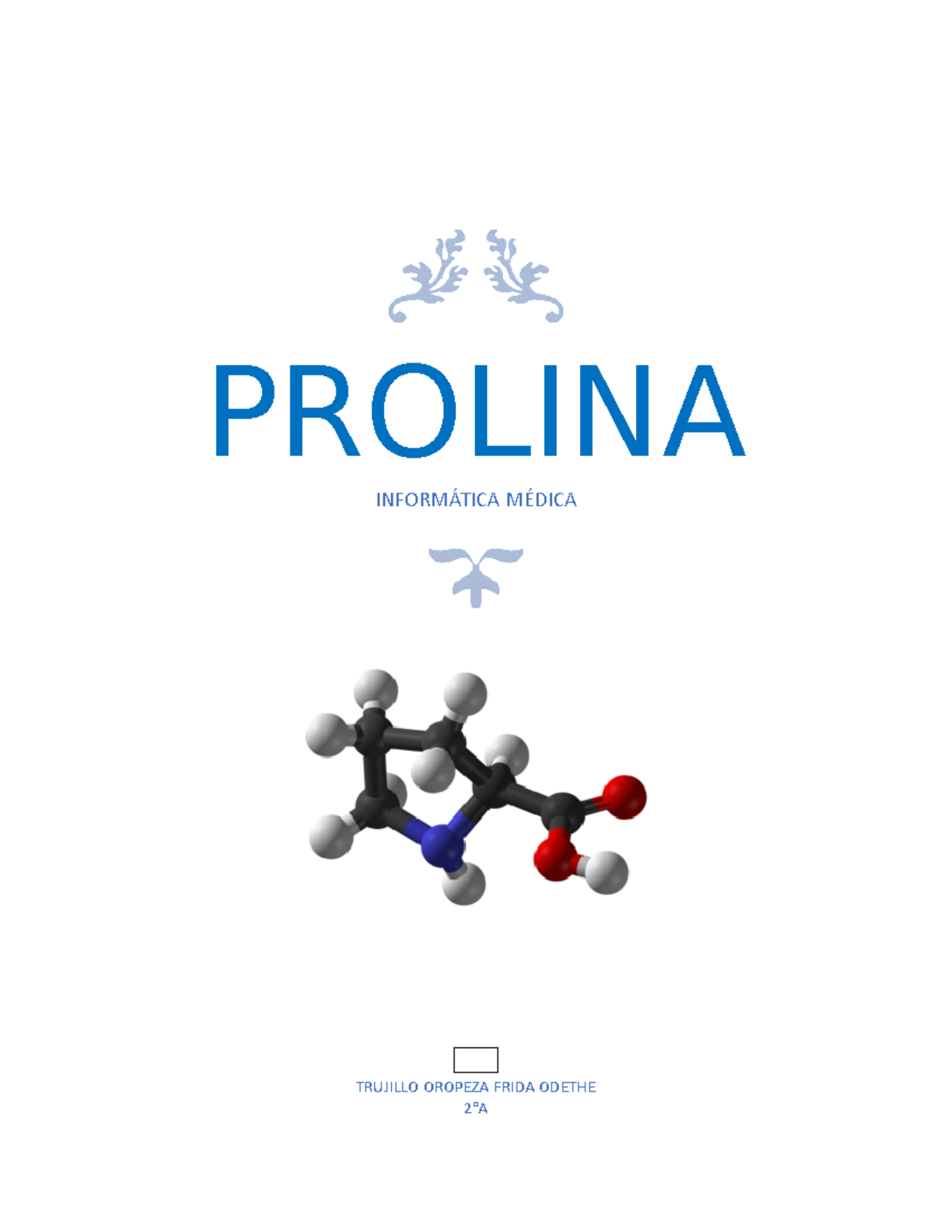 Definición E Importancia DE LA Prolina - PROLINA INFORMÁTICA MÉDICA ...