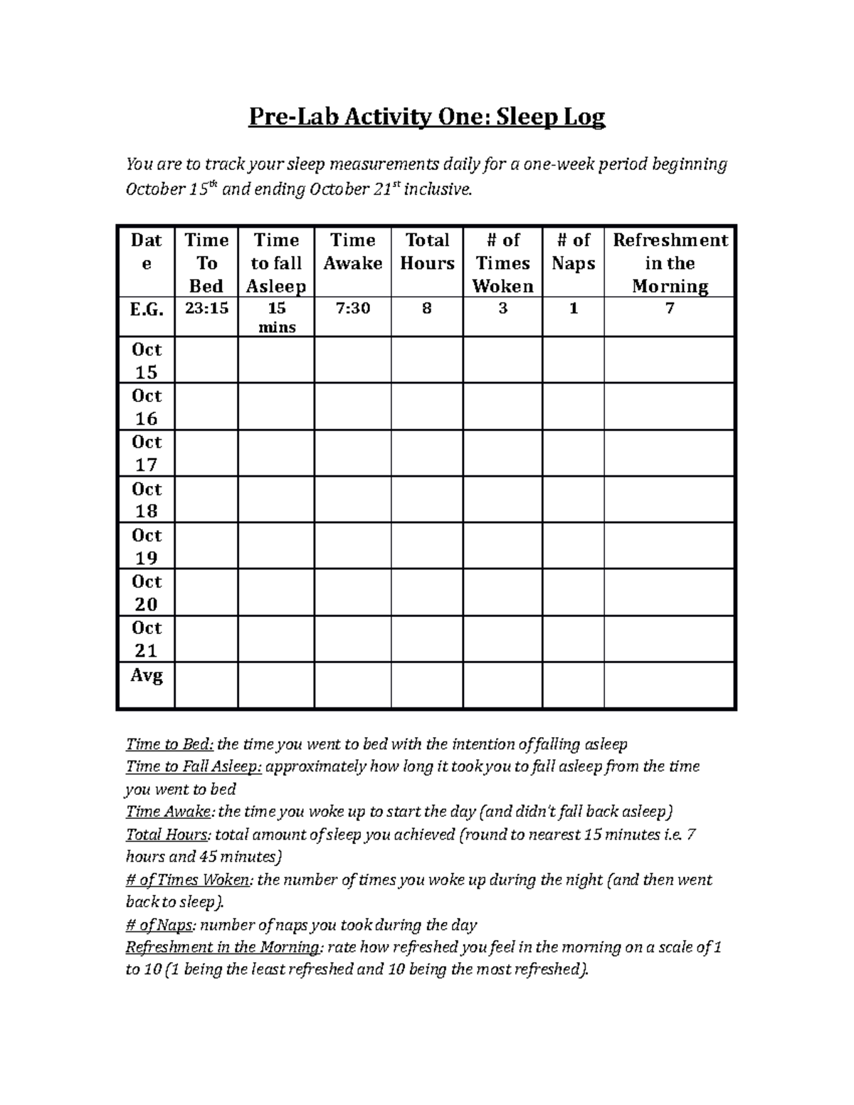 Sleep log for BIOL10801 - Pre-Lab Activity One: Sleep Log You are to ...