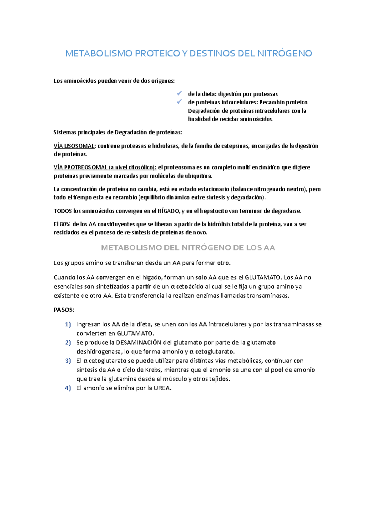 Metabolismo Proteico Y Destinos DEL Nitrógeno - Los aminoácidos pueden venir de dos orígenes: de ...