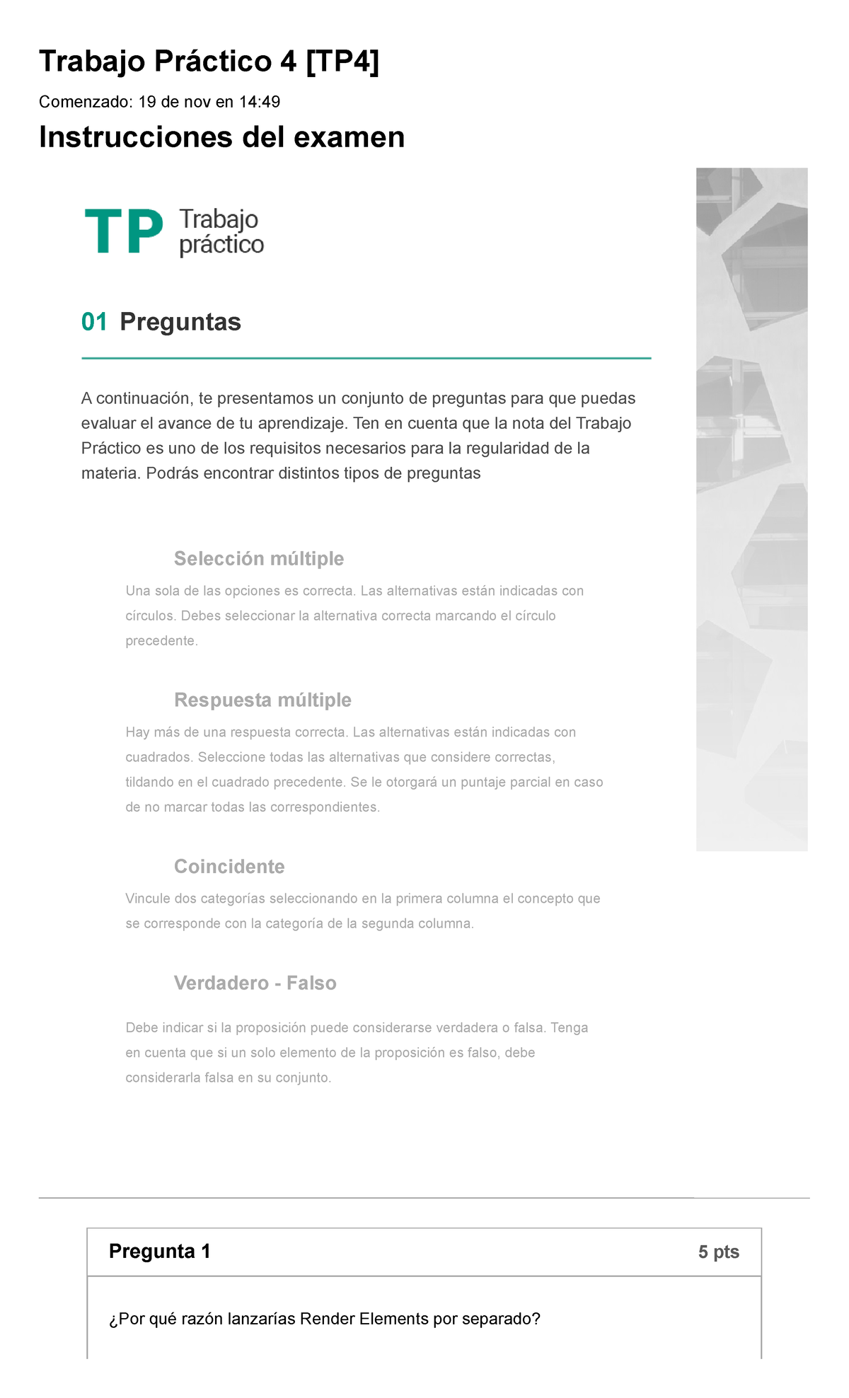 Trabajo Práctico 4 [TP4] - Trabajo Práctico 4 [TP4] Comenzado: 19 de nov en 14: Instrucciones ...