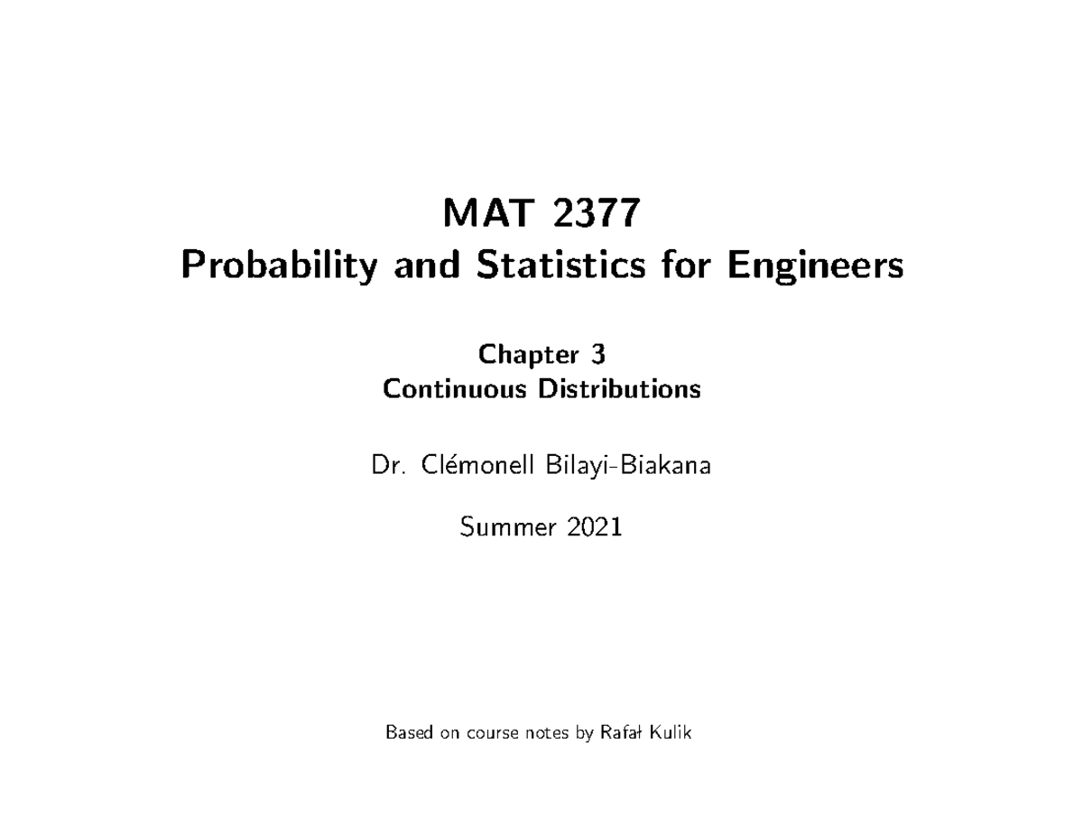 Mat2377 - chapter 3 - Continuous Random Variables - MAT2377 - uOttawa - Studocu