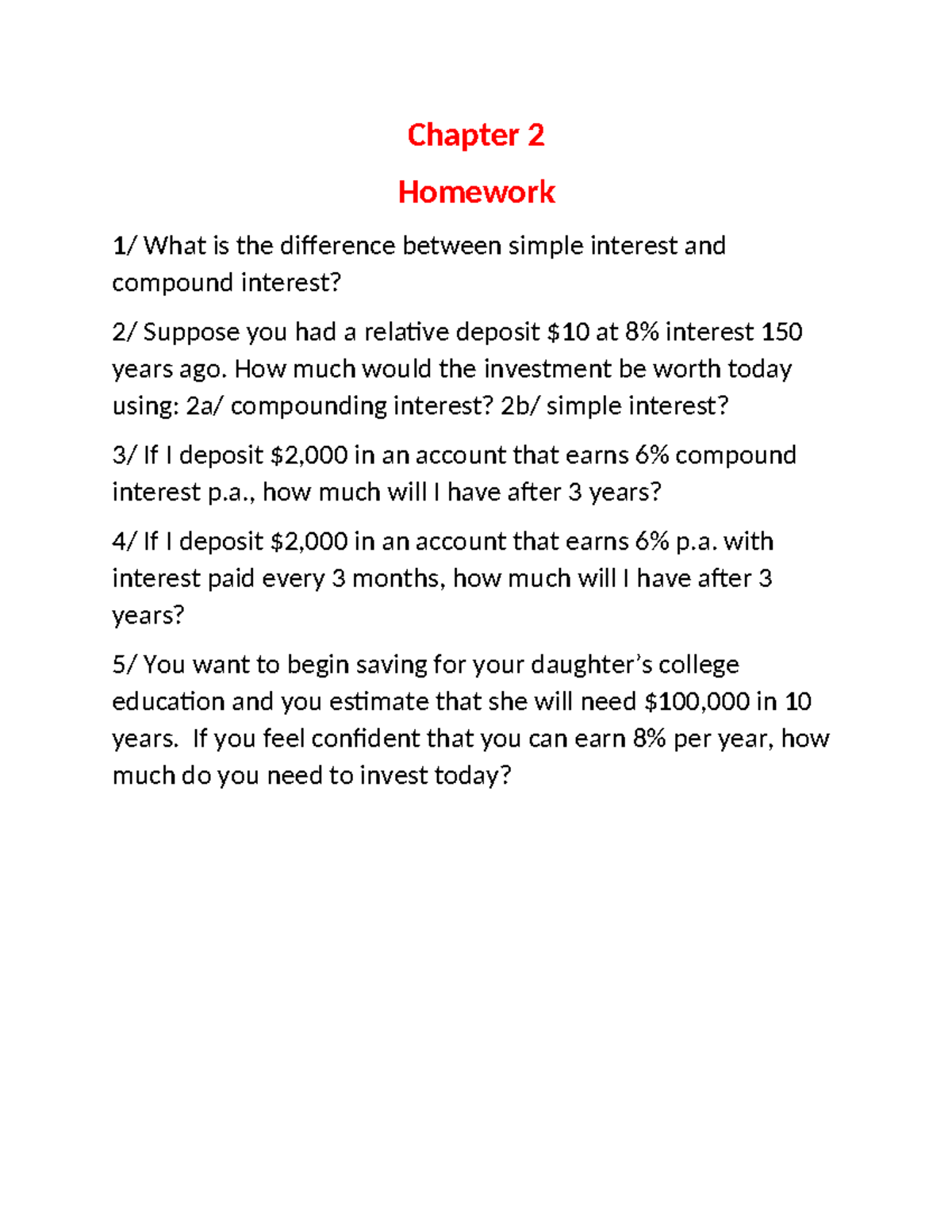 Homework - nope - Chapter 2 Homework 1/ What is the difference between ...